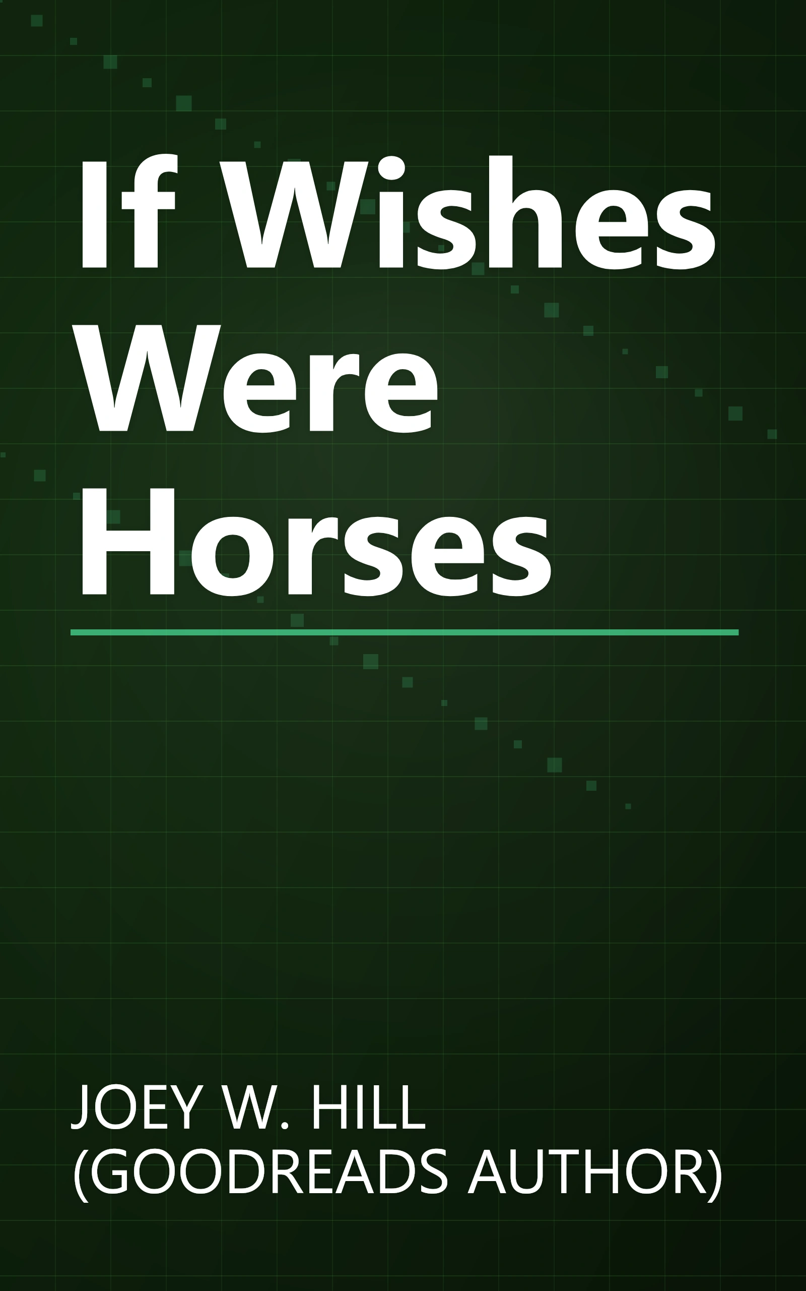 If Wishes Were Horses book cover