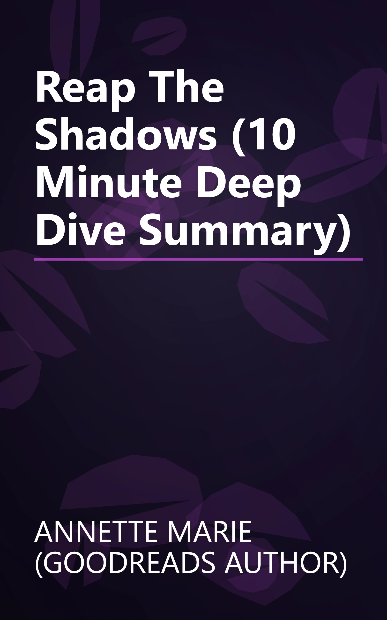 Reap The Shadows (10 Minute   Deep Dive Summary) book cover