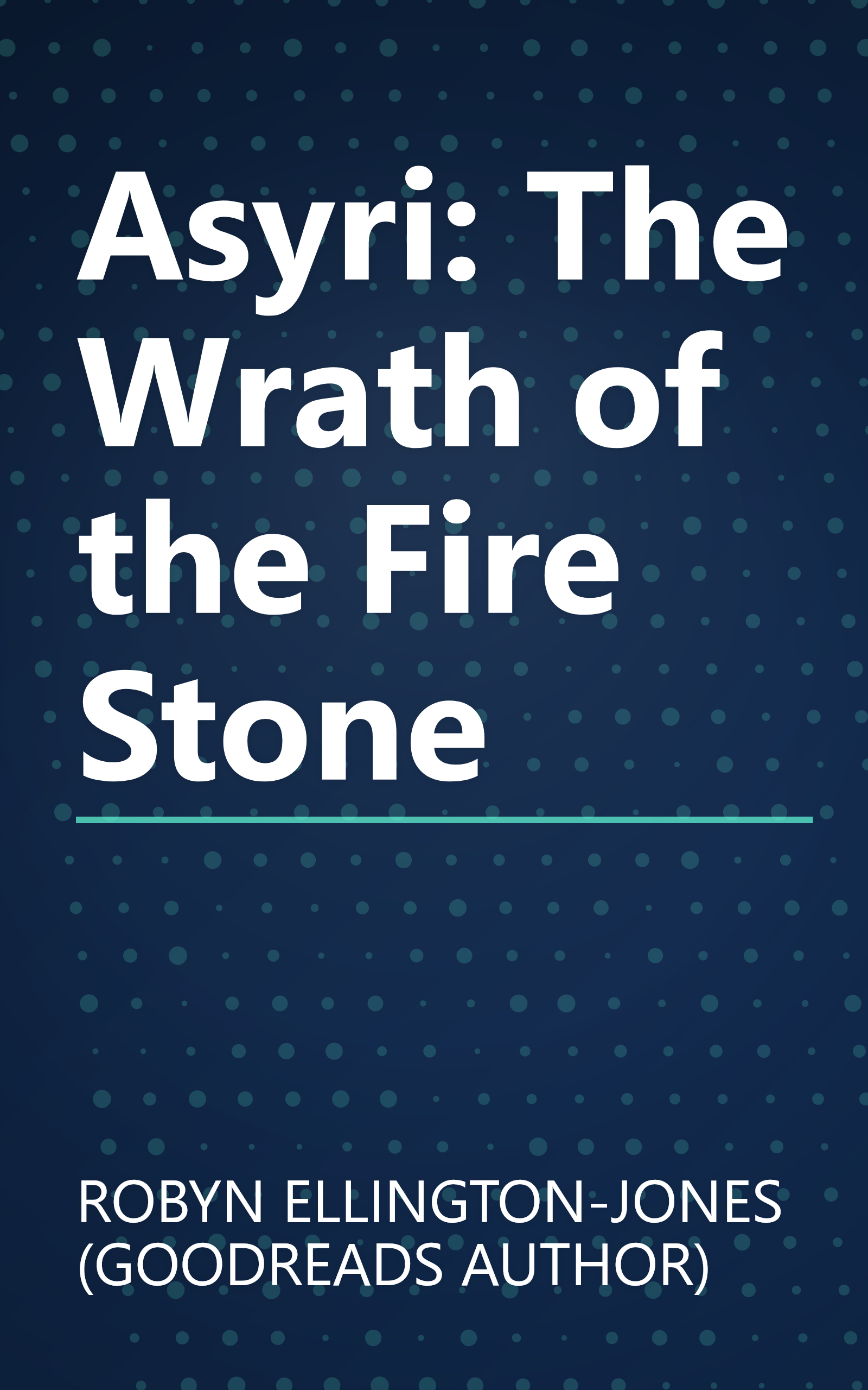Asyri: The Wrath of the Fire Stone book cover