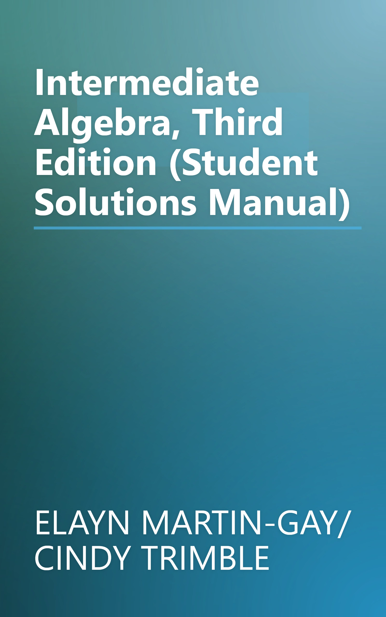 Intermediate Algebra, Third Edition (Student Solutions Manual) book cover