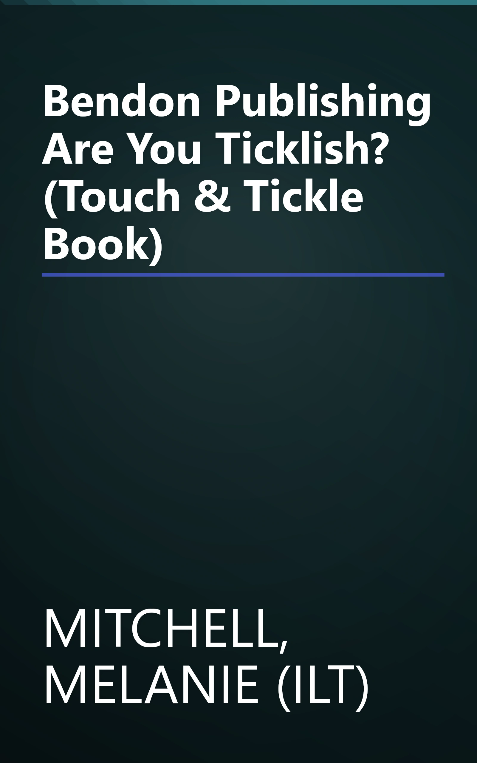 Bendon Publishing Are You Ticklish? (Touch & Tickle Book) book cover