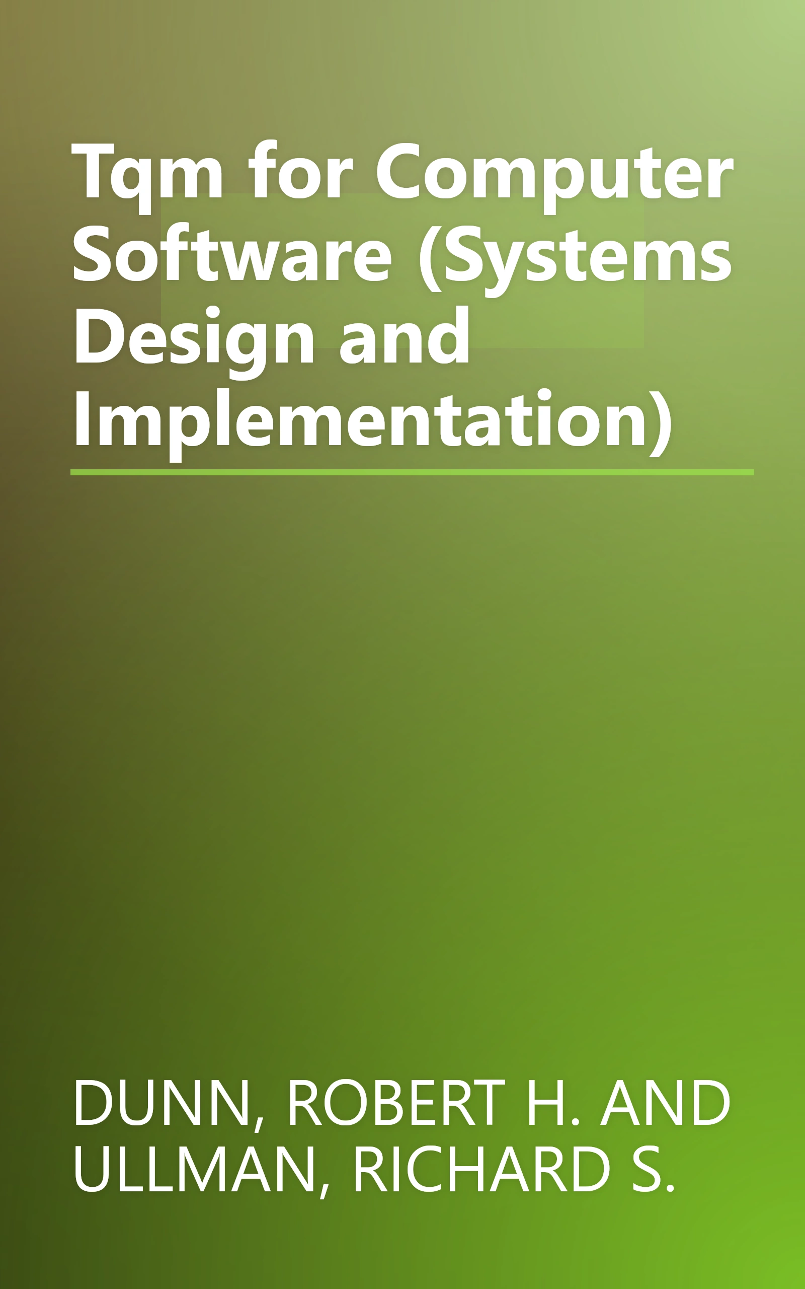 Tqm for Computer Software (Systems Design and Implementation) book cover