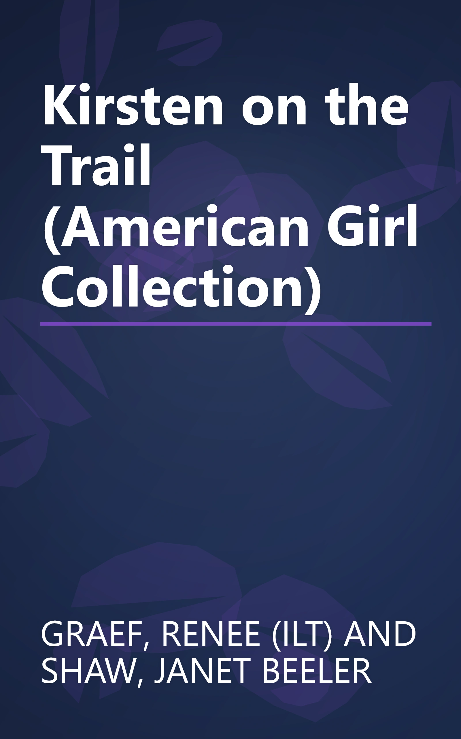Kirsten on the Trail (American Girl Collection) book cover