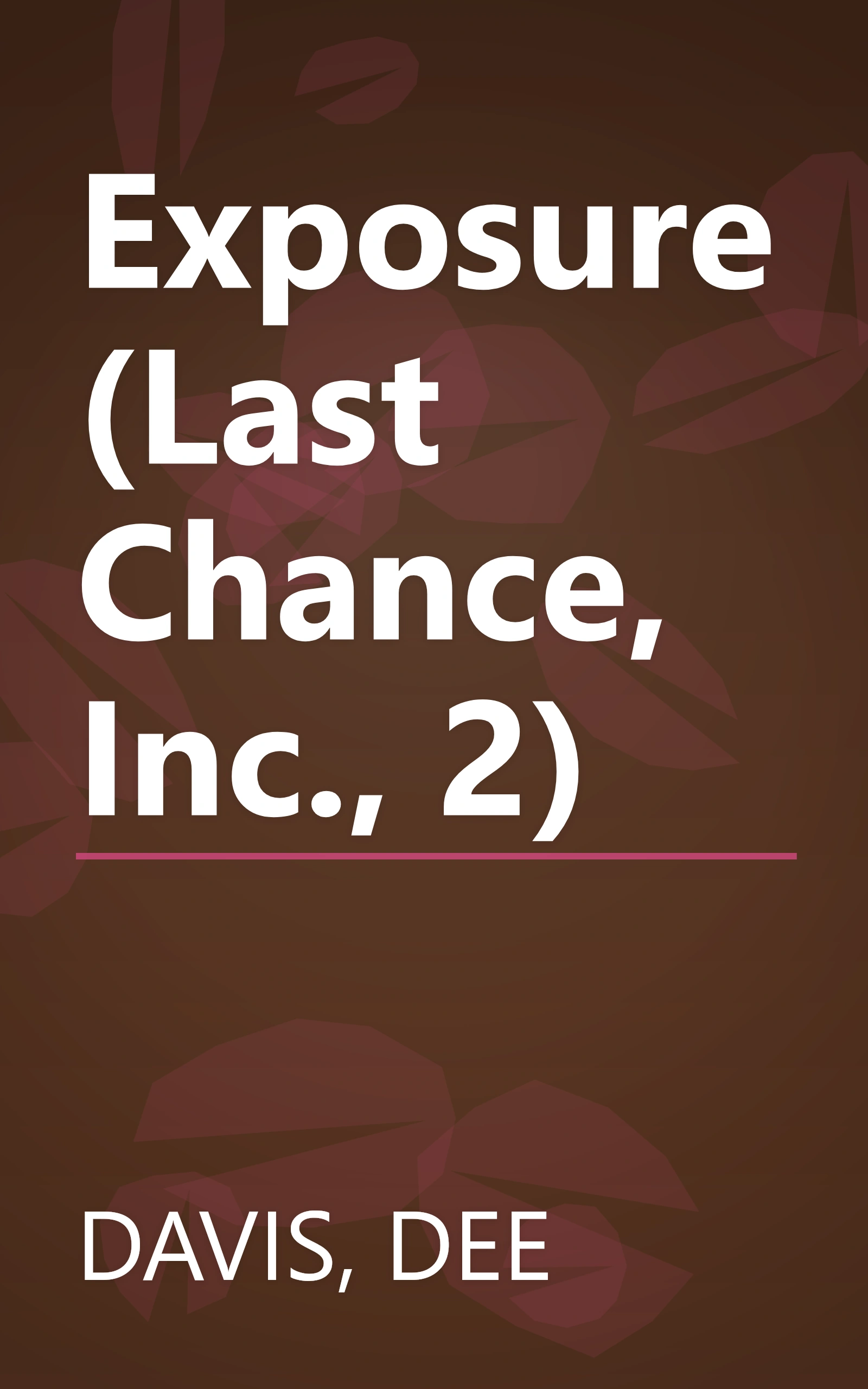 Exposure (Last Chance, Inc., 2) book cover