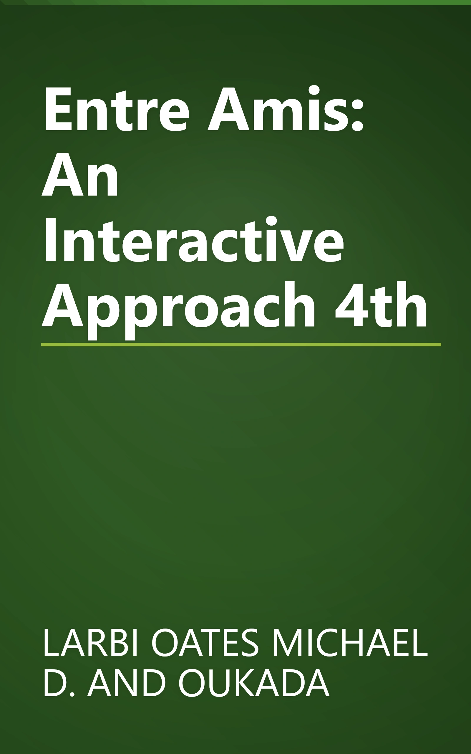 Entre Amis: An Interactive Approach 4th book cover