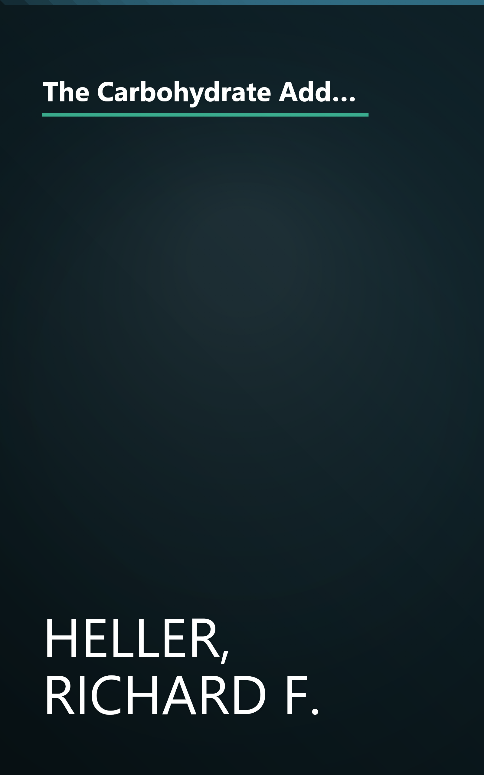 The Carbohydrate Addict's Lifespan Program: A Personalized Plan for becoming Slim, Fit, and Healthy your 40s 50s 60s and Beyond book cover