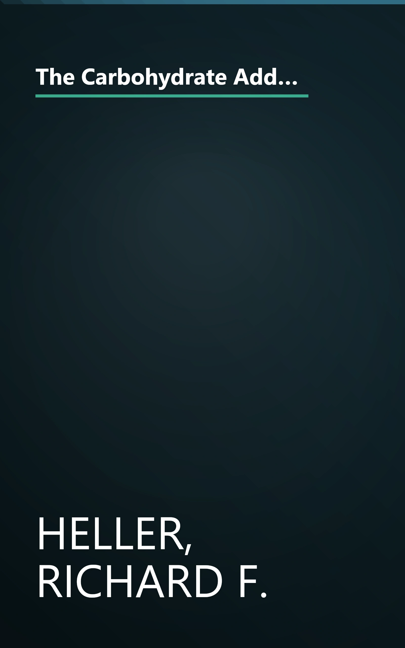 The Carbohydrate Addict's Lifespan Program: A Personalized Plan for becoming Slim, Fit, and Healthy your 40s 50s 60s and Beyond book cover