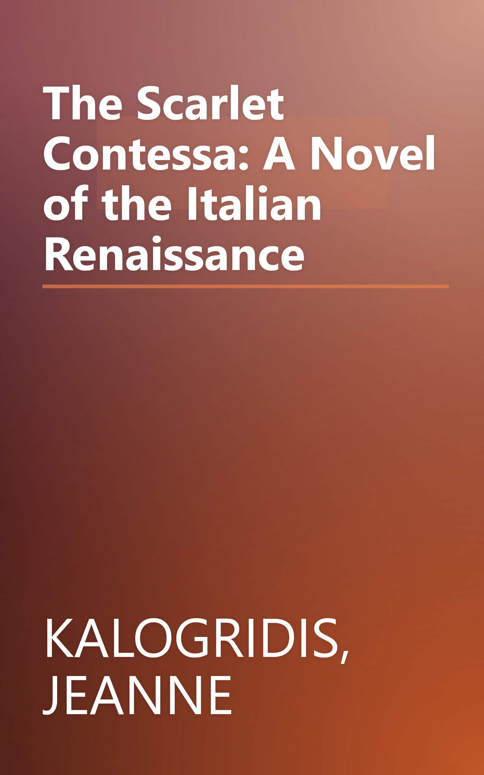 The Scarlet Contessa: A Novel of the Italian Renaissance book cover