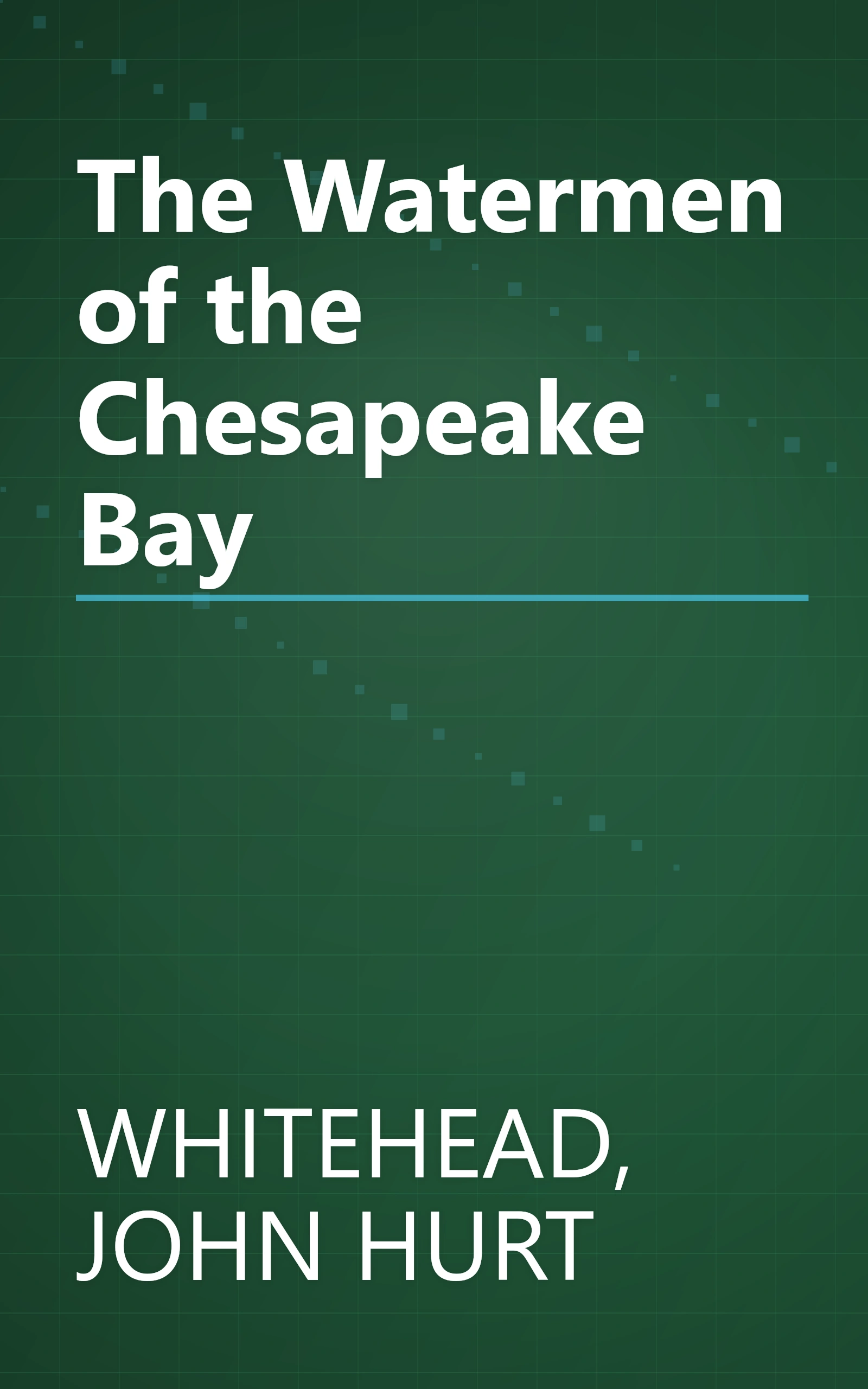 The Watermen of the Chesapeake Bay book cover
