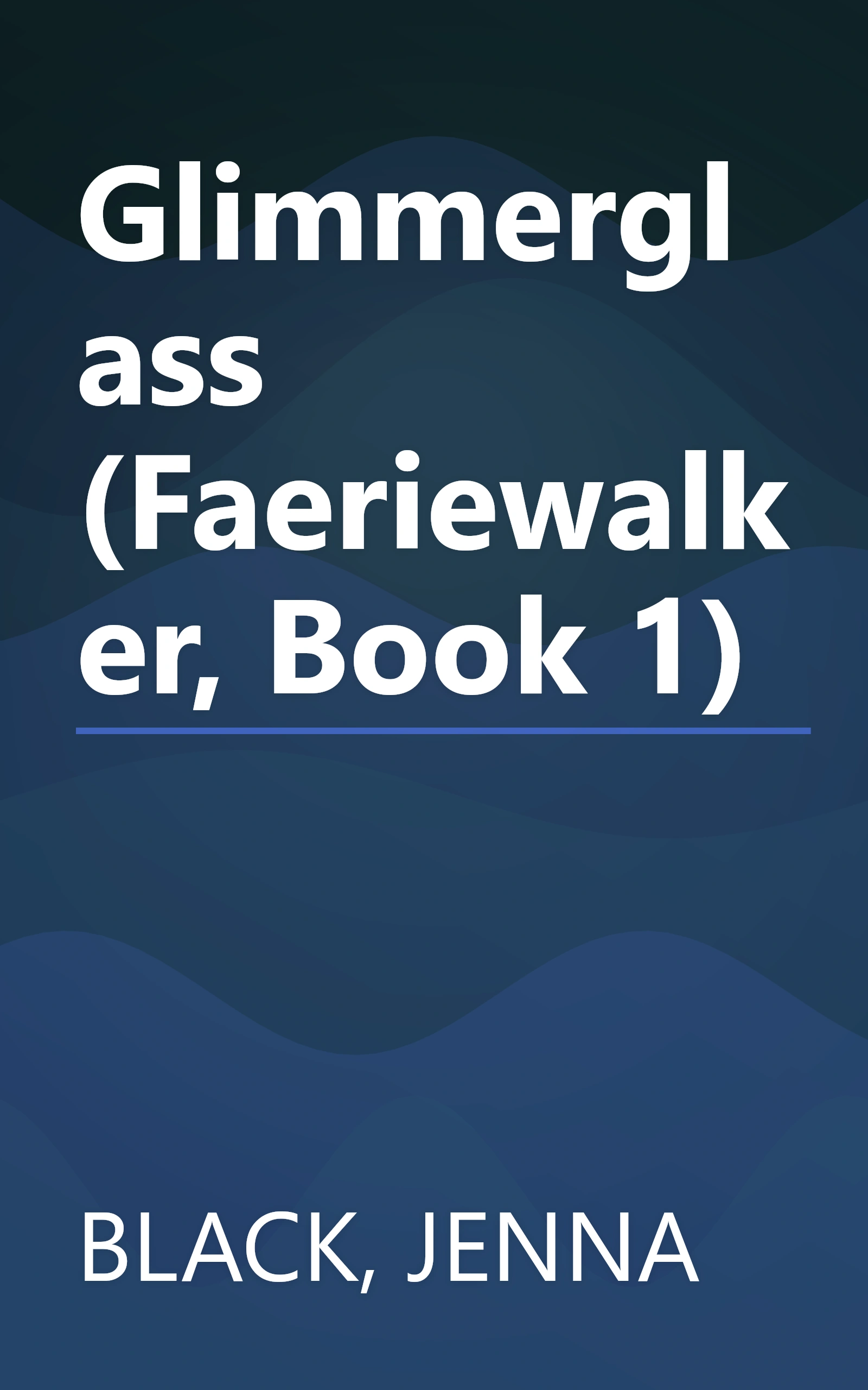 Glimmerglass (Faeriewalker, Book 1) book cover