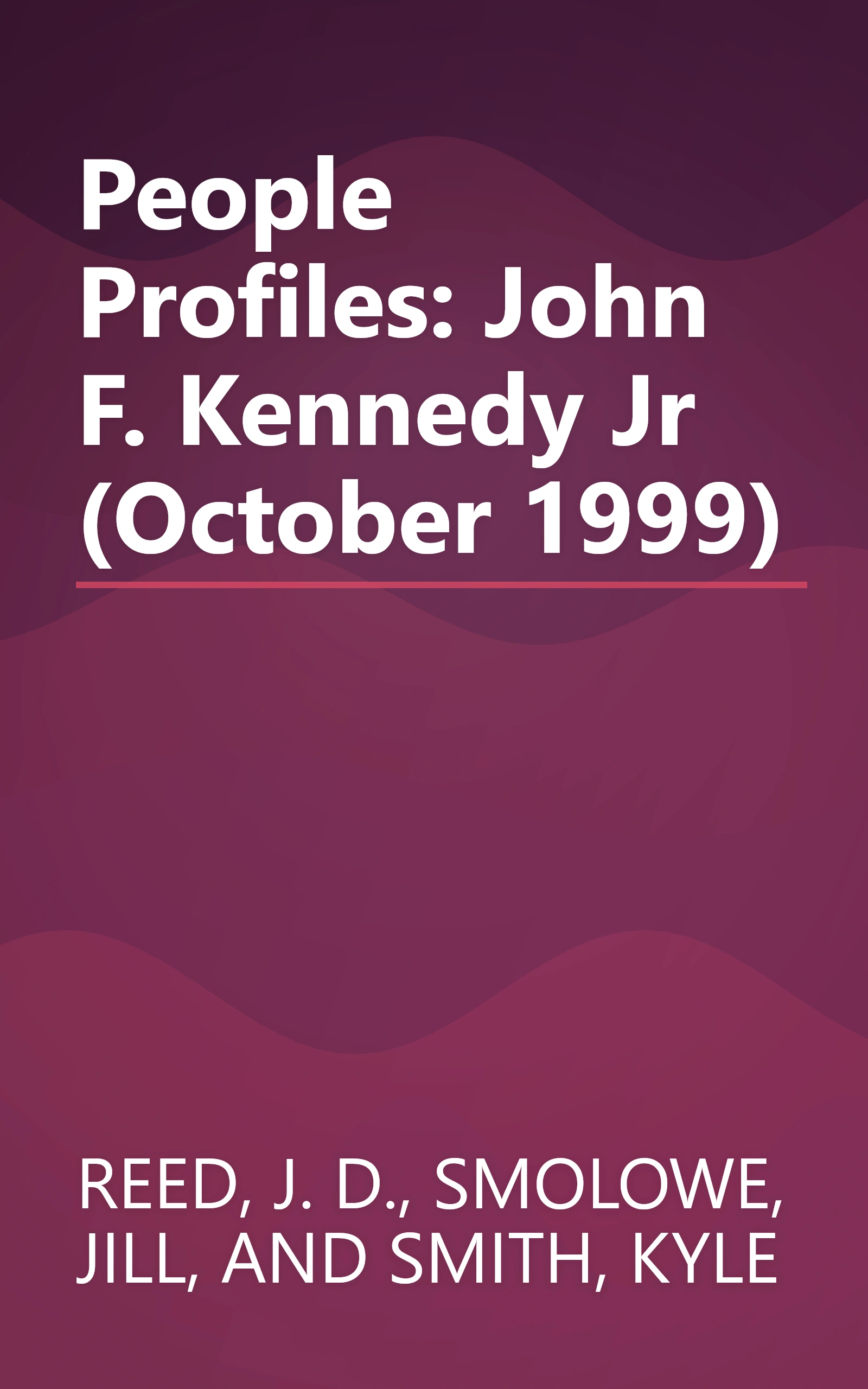 People Profiles: John F. Kennedy Jr (October 1999) book cover