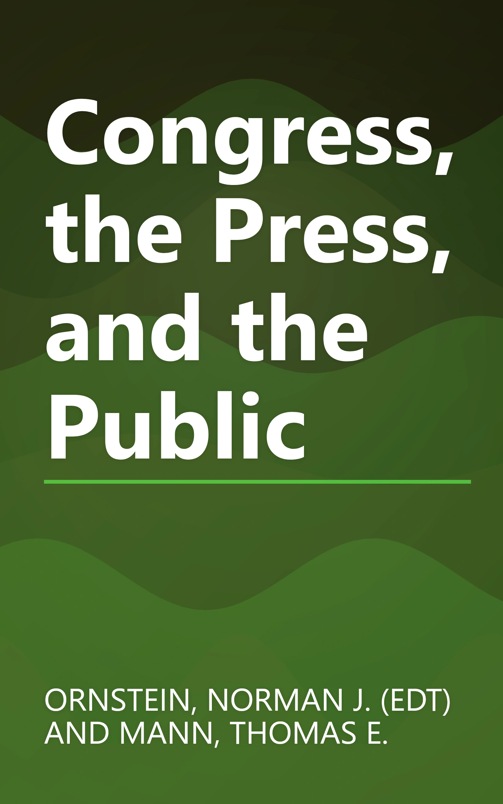 Congress, the Press, and the Public book cover