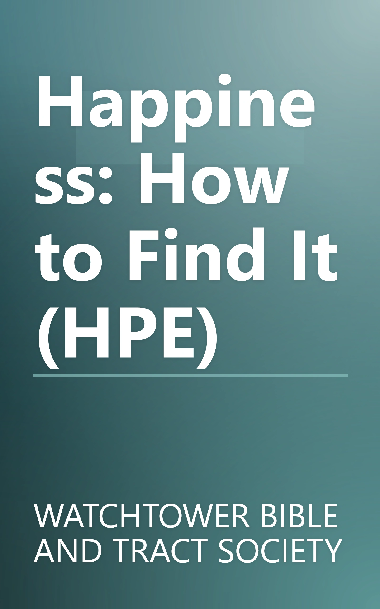 Happiness: How to Find It (HPE) book cover