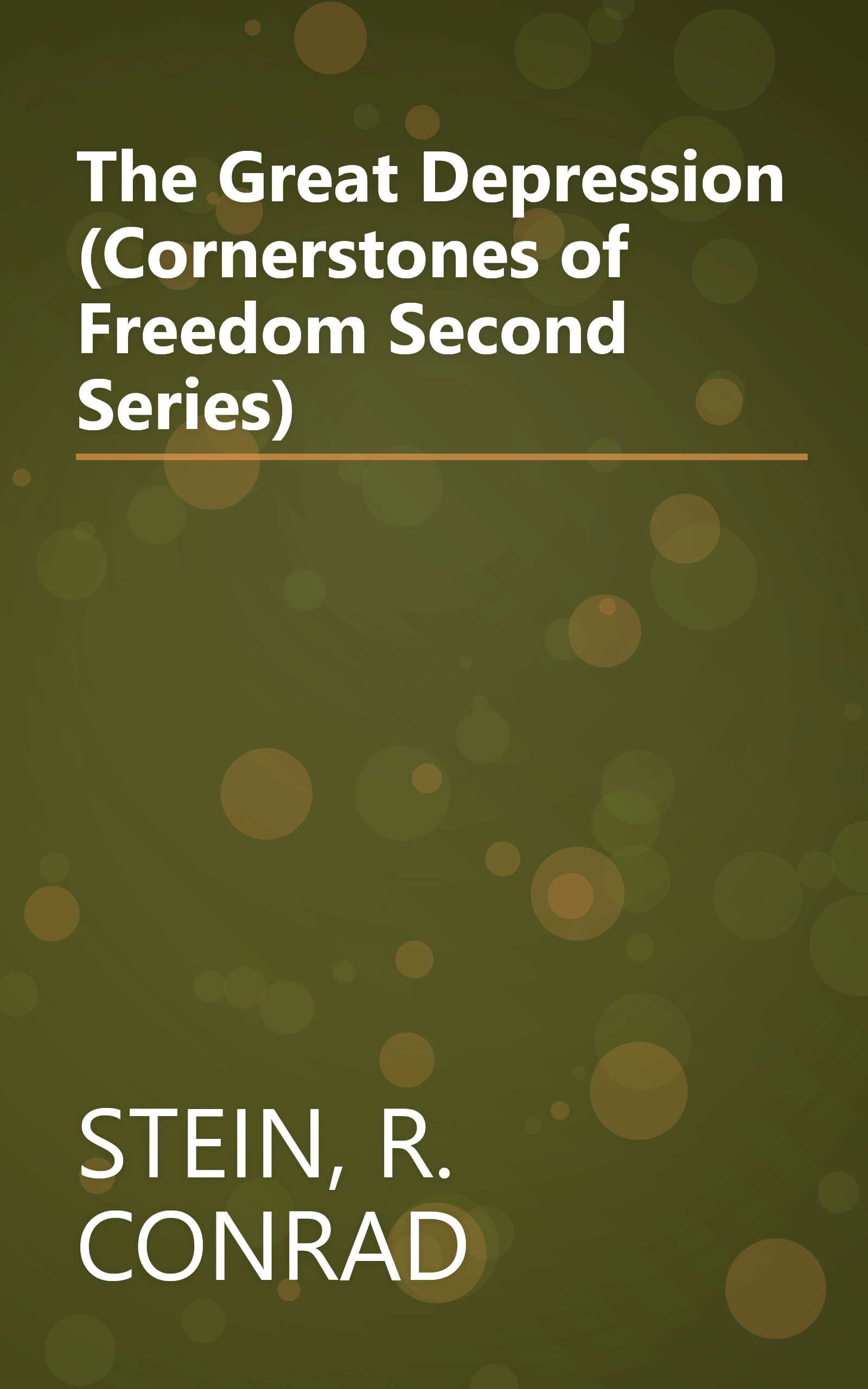 The Great Depression (Cornerstones of Freedom Second Series) book cover