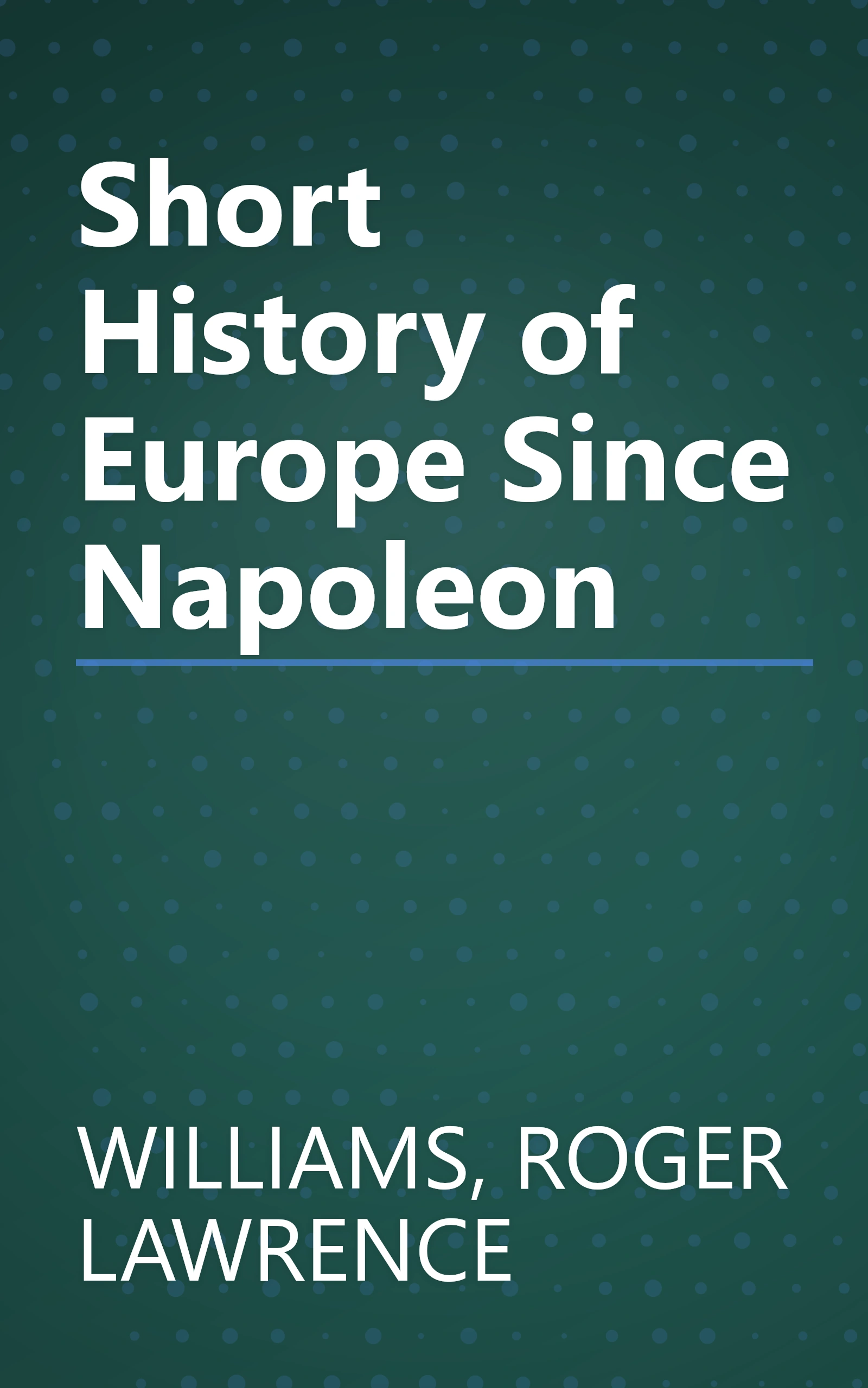 Short History of Europe Since Napoleon book cover