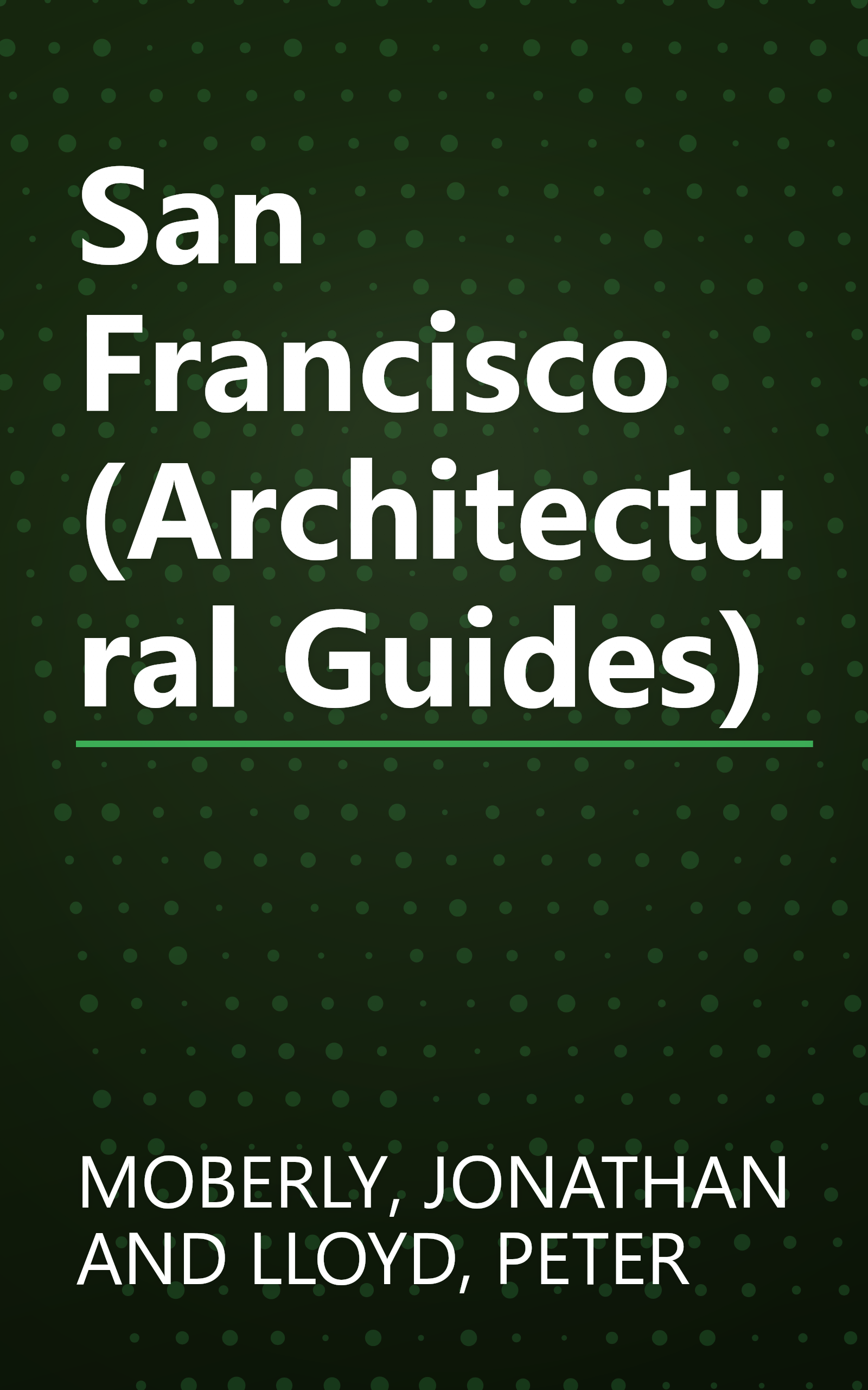 San Francisco (Architectural Guides) book cover