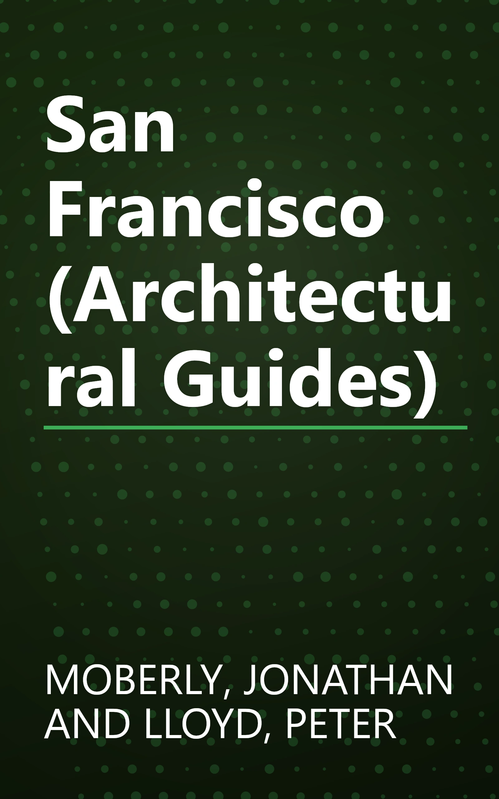 San Francisco (Architectural Guides) book cover