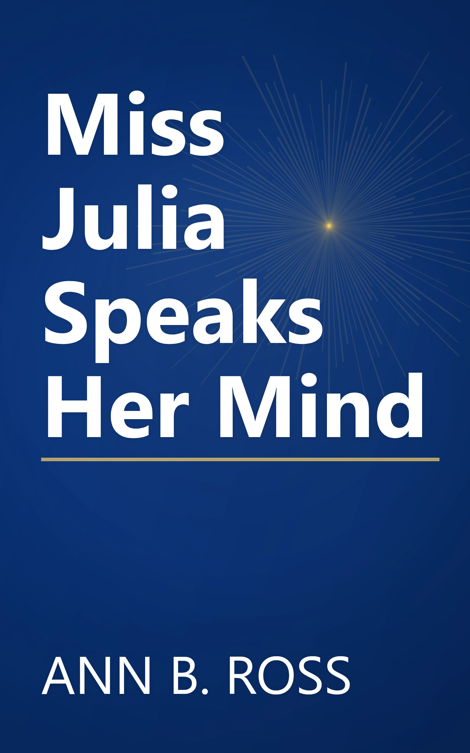 Miss Julia Speaks Her Mind book cover