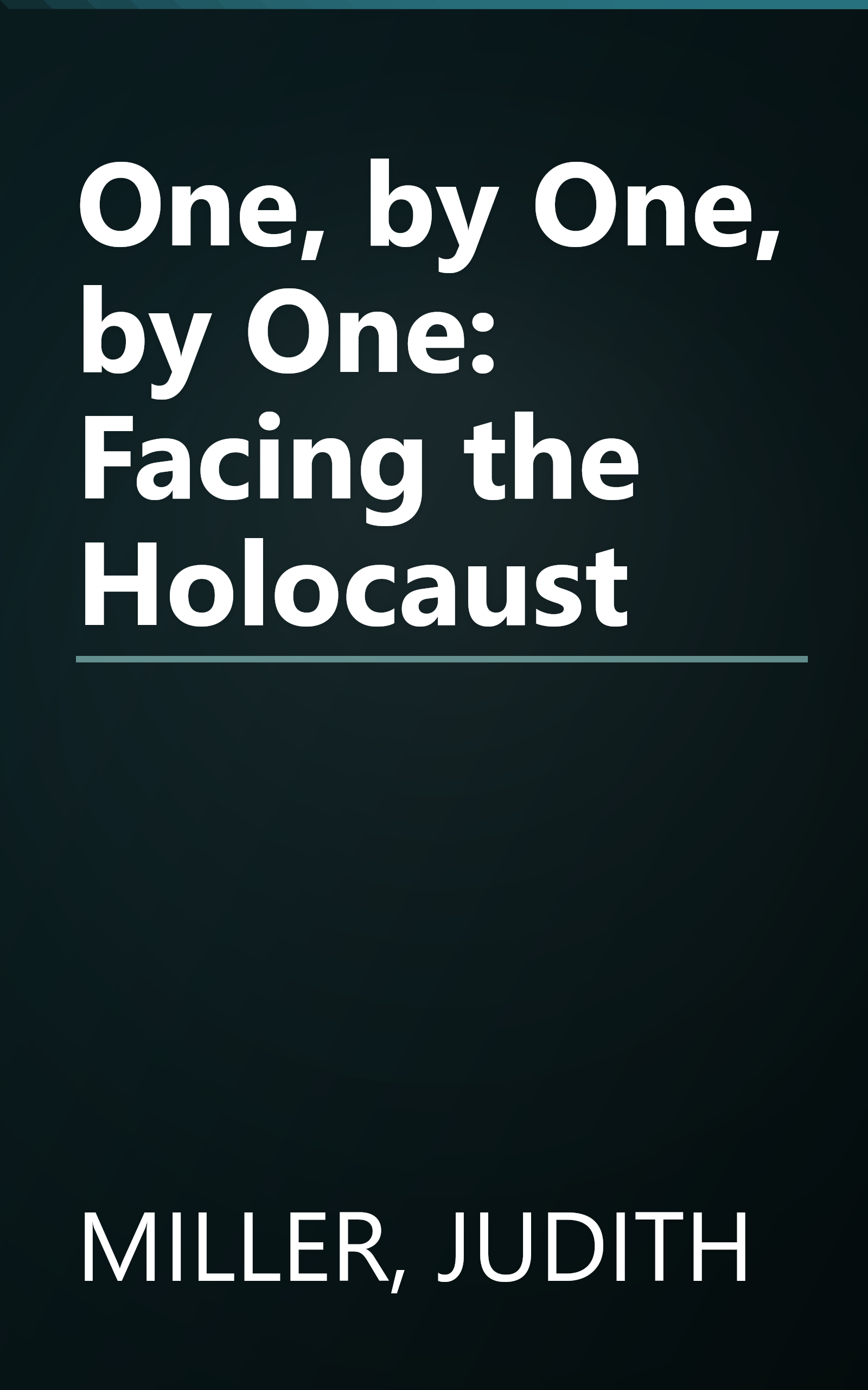 One, by One, by One: Facing the Holocaust book cover