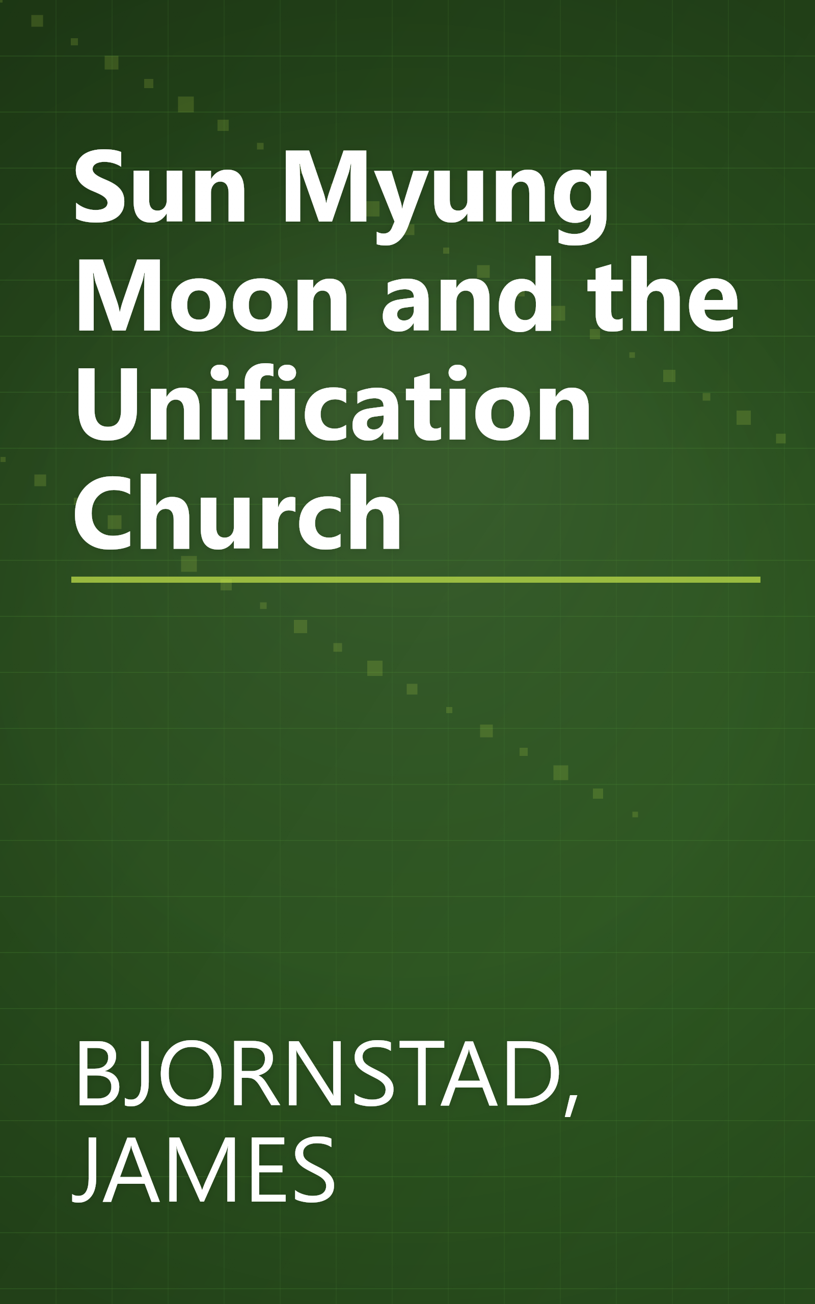 Sun Myung Moon and the Unification Church book cover