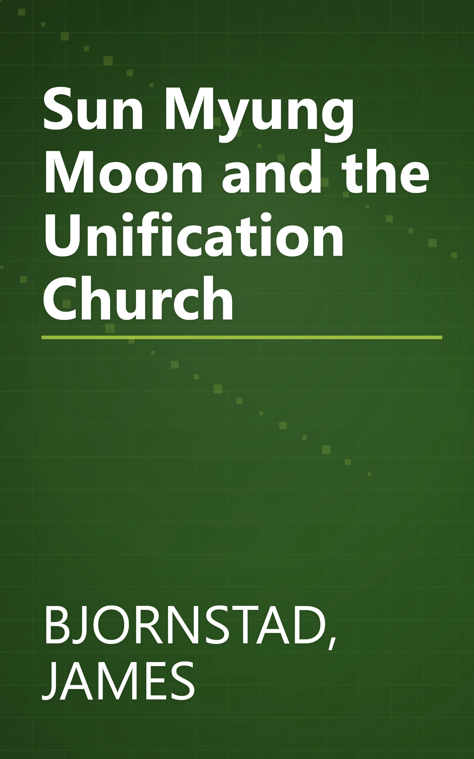 Sun Myung Moon and the Unification Church book cover