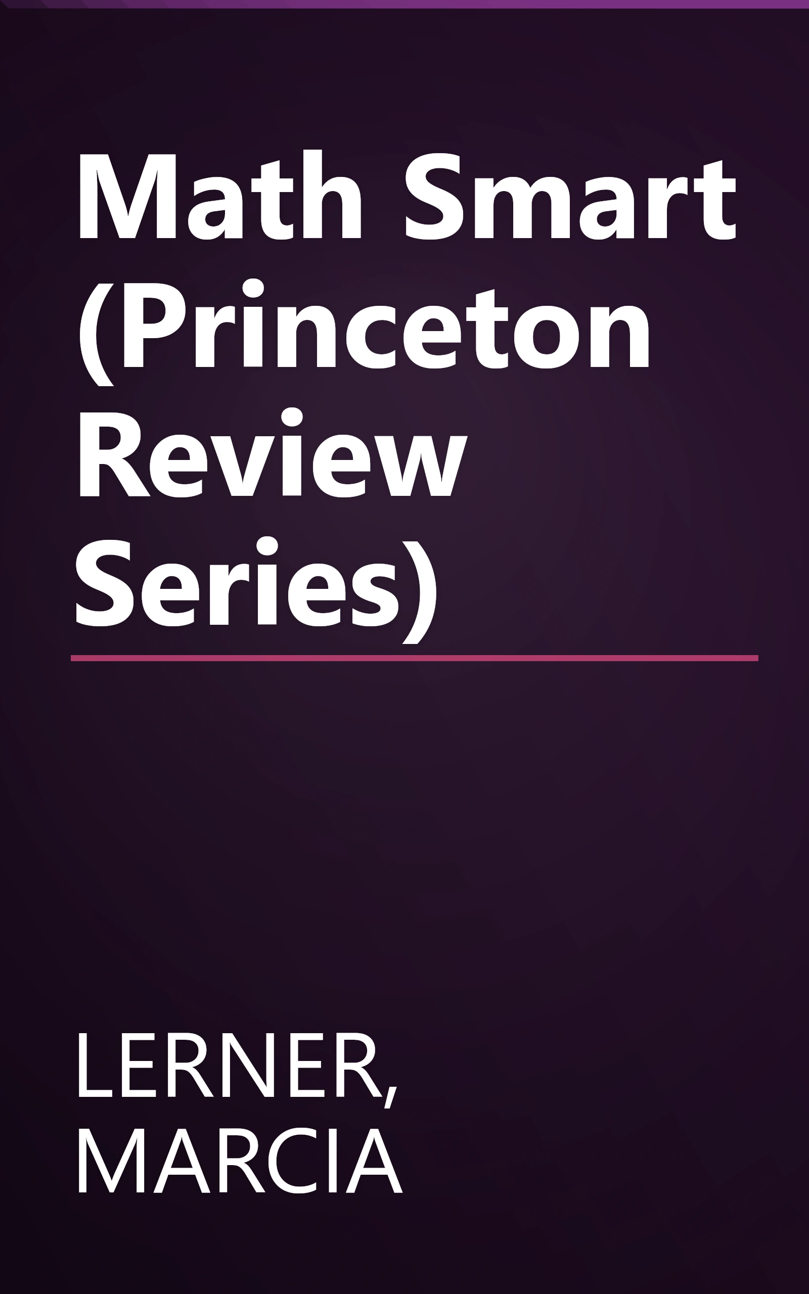 Math Smart (Princeton Review Series) book cover