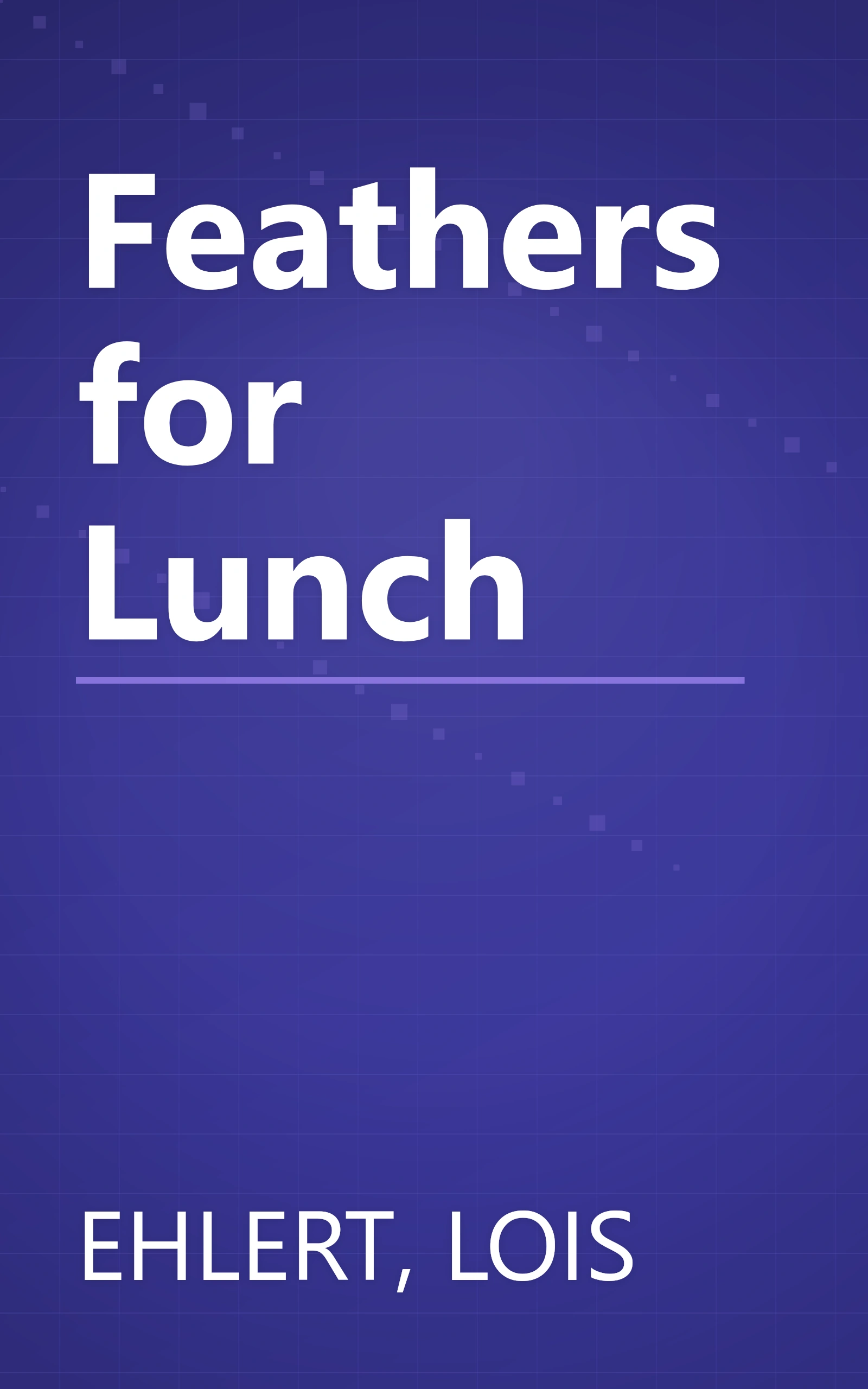 Feathers for Lunch book cover