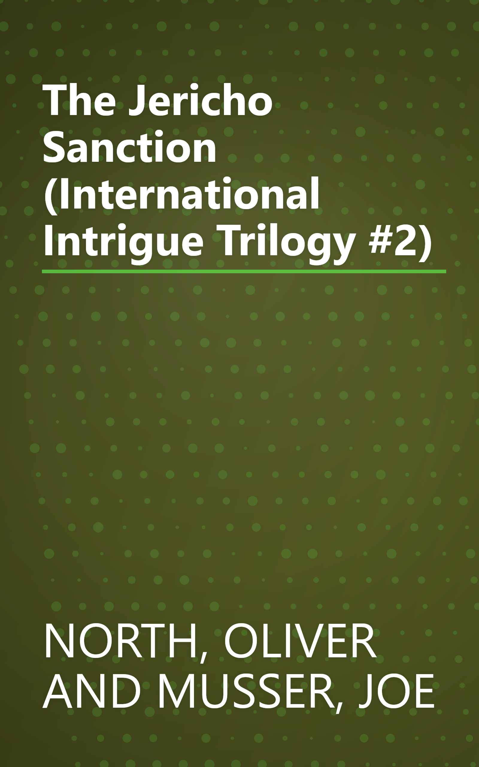 The Jericho Sanction (International Intrigue Trilogy #2) book cover