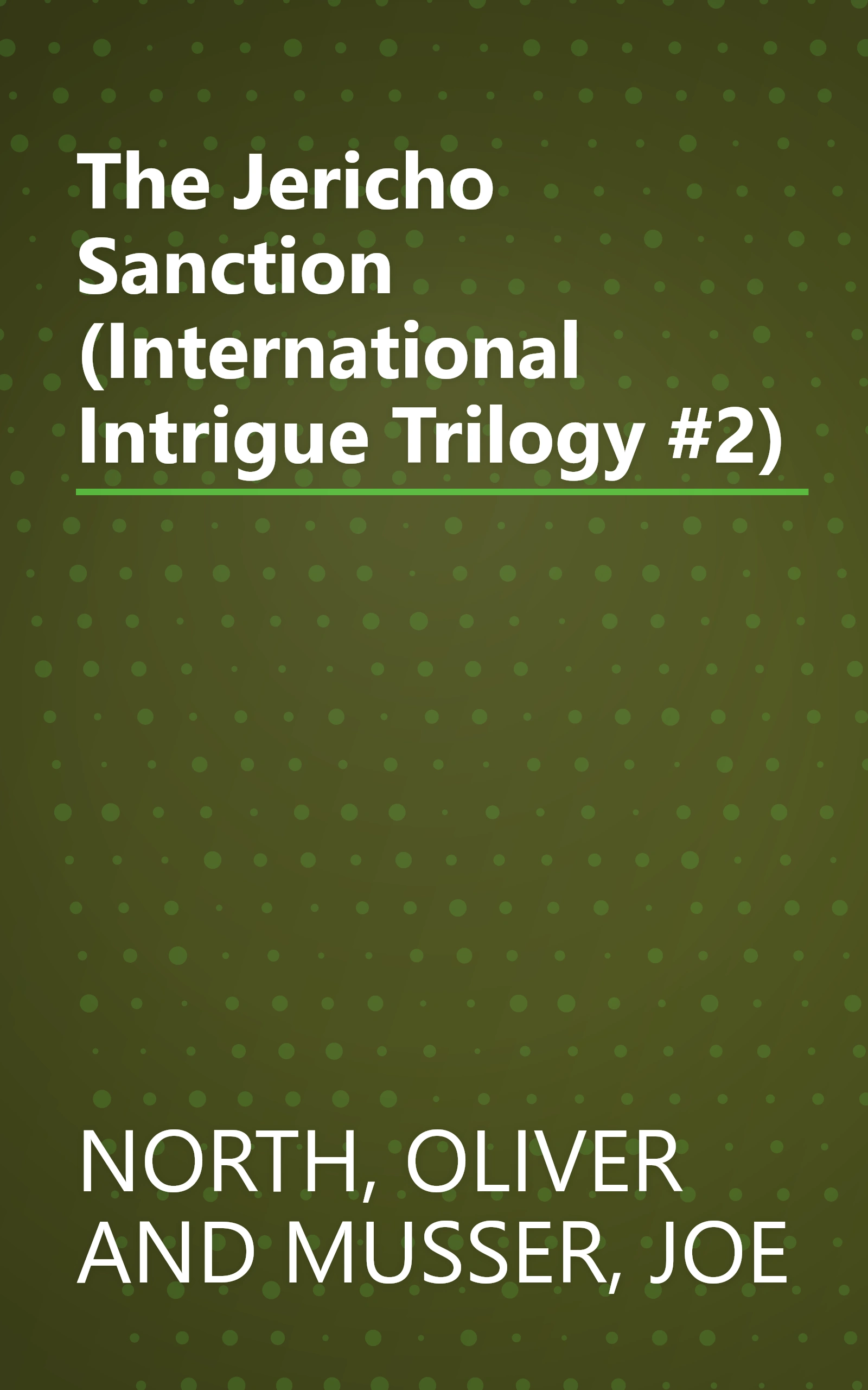 The Jericho Sanction (International Intrigue Trilogy #2) book cover