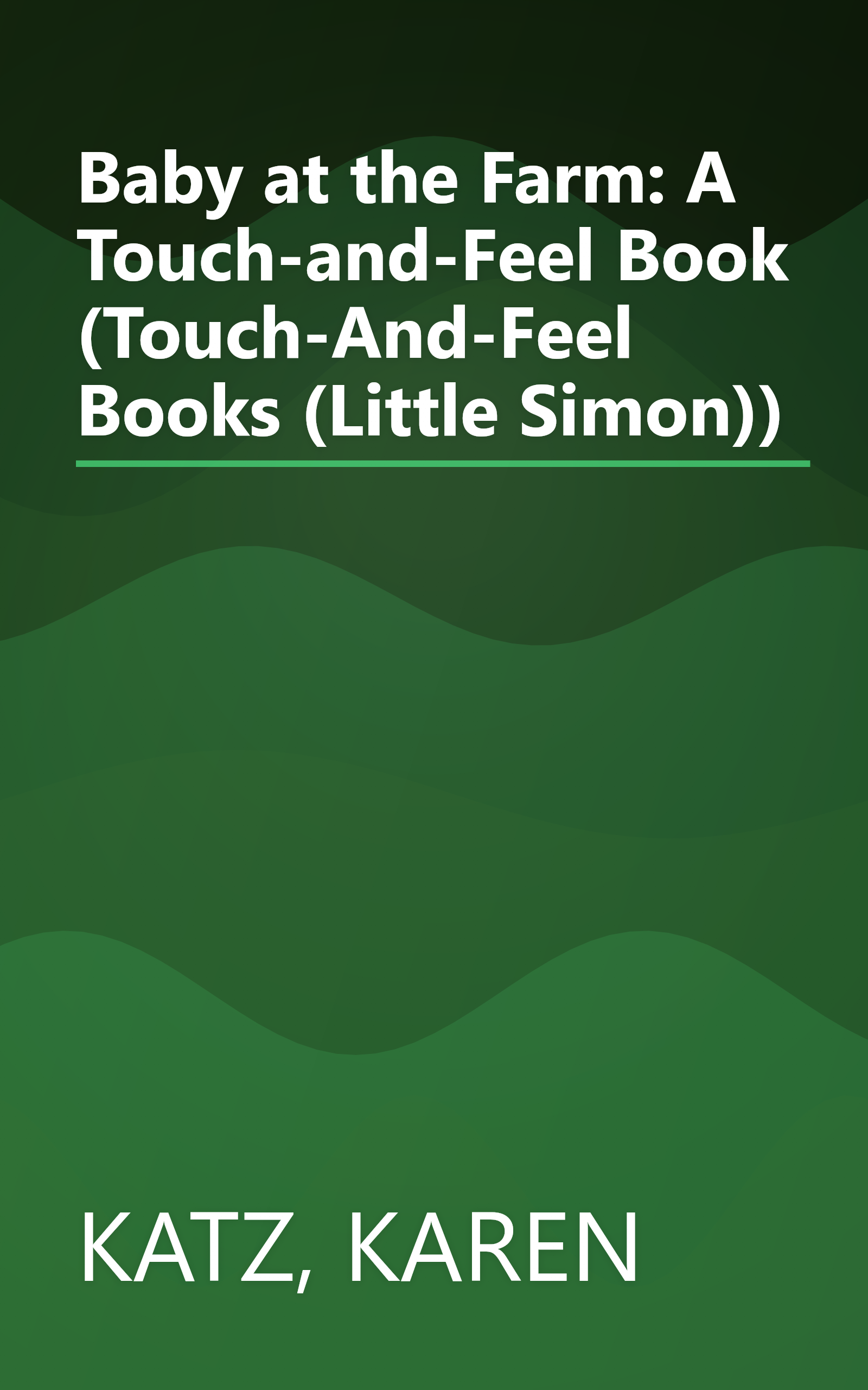 Baby at the Farm: A Touch-and-Feel Book (Touch-And-Feel Books (Little Simon)) book cover