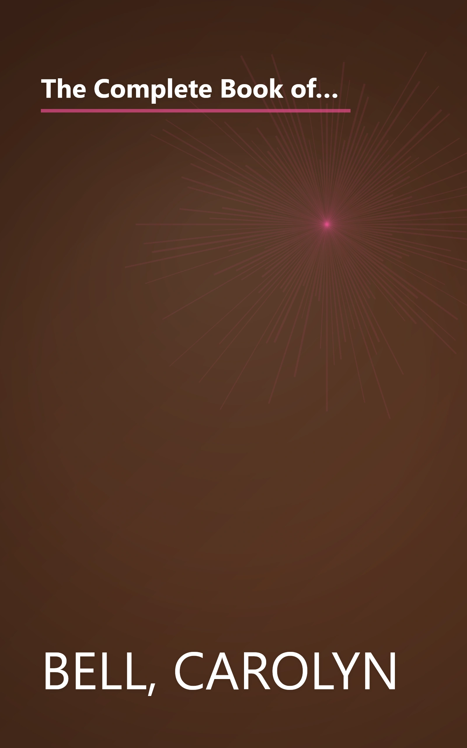 The Complete Book of Christmas: A Complete Guide to Cooking, Decorating, Gift-Making and Parties for the Festive Season book cover