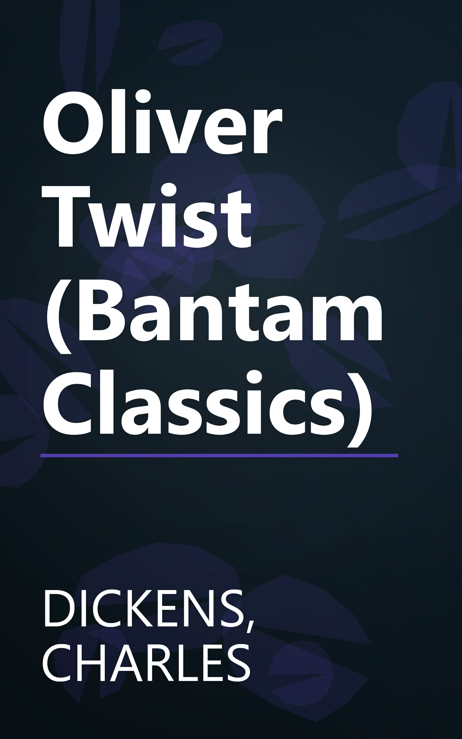 Oliver Twist (Bantam Classics) book cover