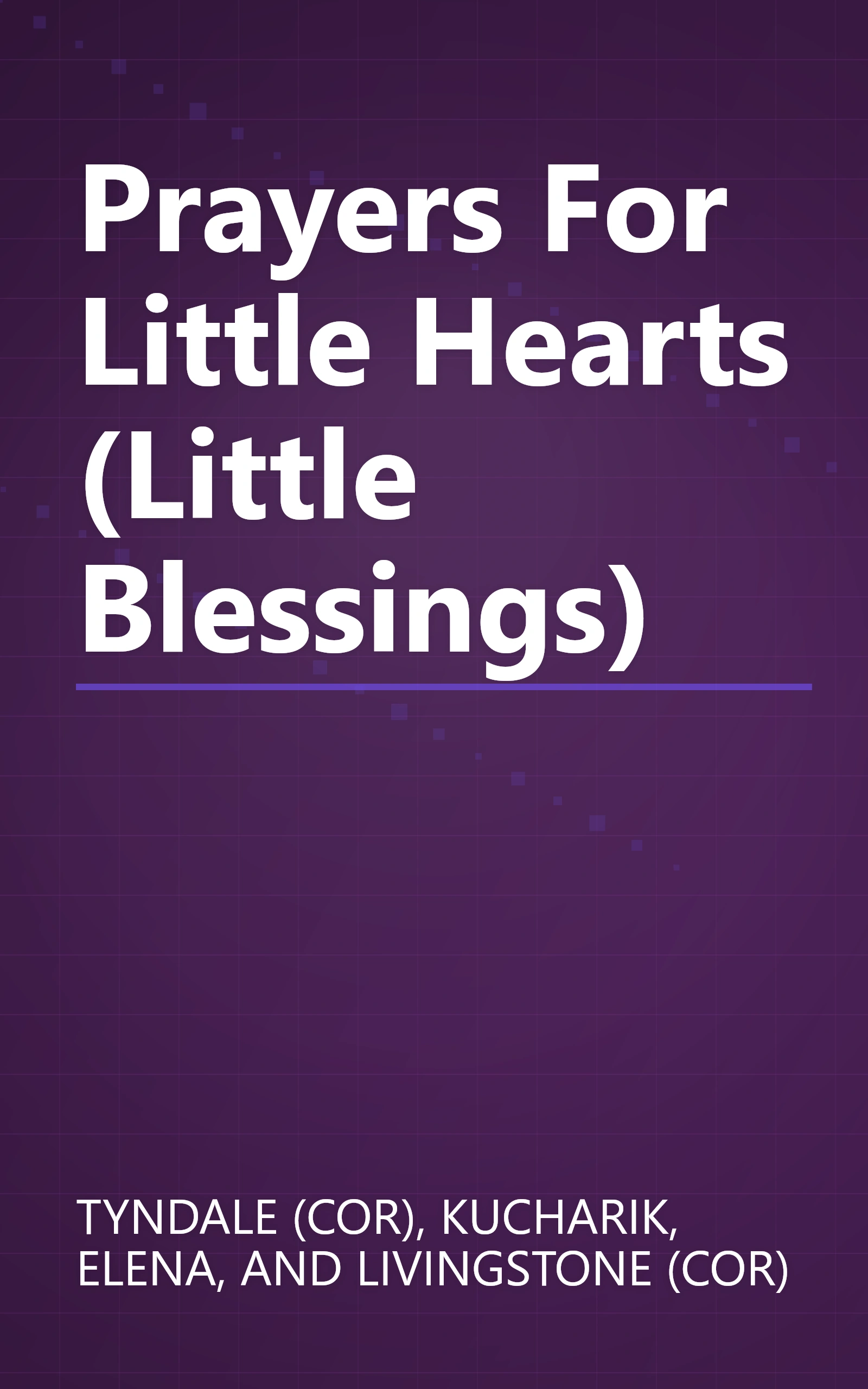 Prayers For Little Hearts (Little Blessings) book cover