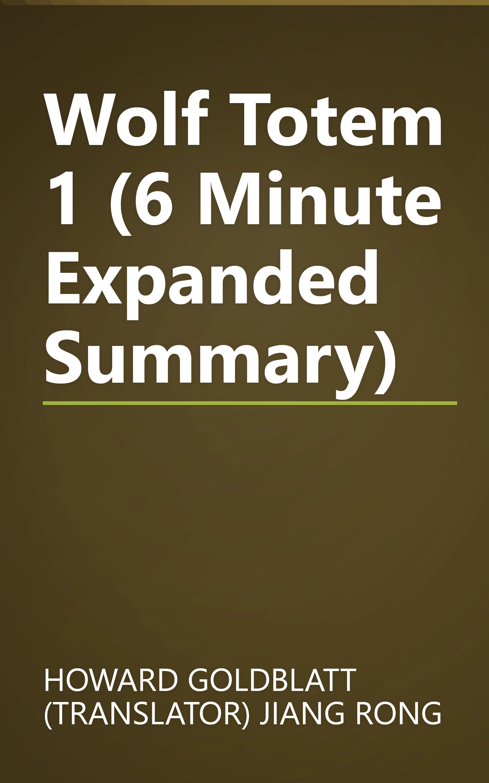 Wolf Totem 1 (6 Minute   Expanded Summary) book cover