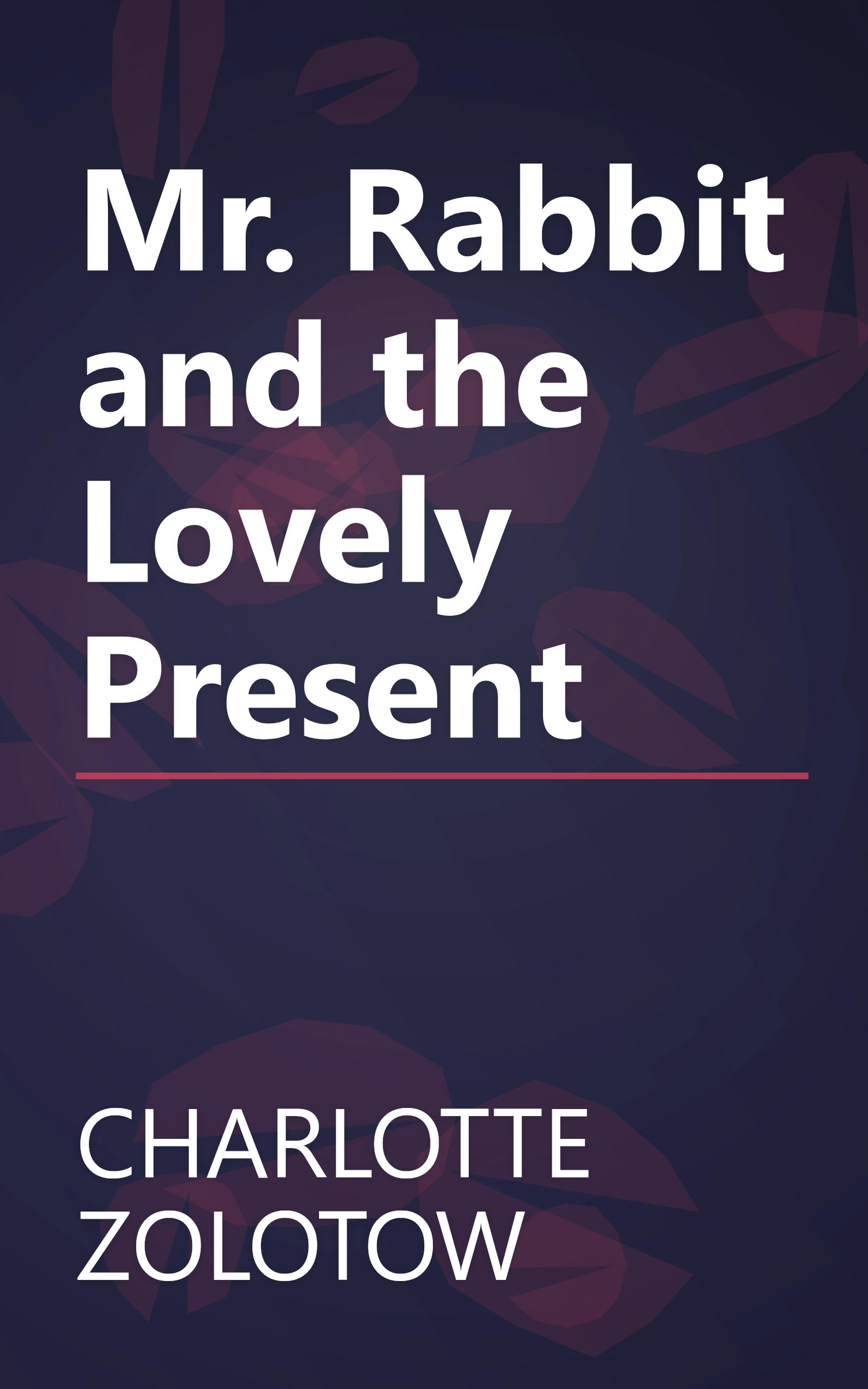 Mr. Rabbit and the Lovely Present book cover