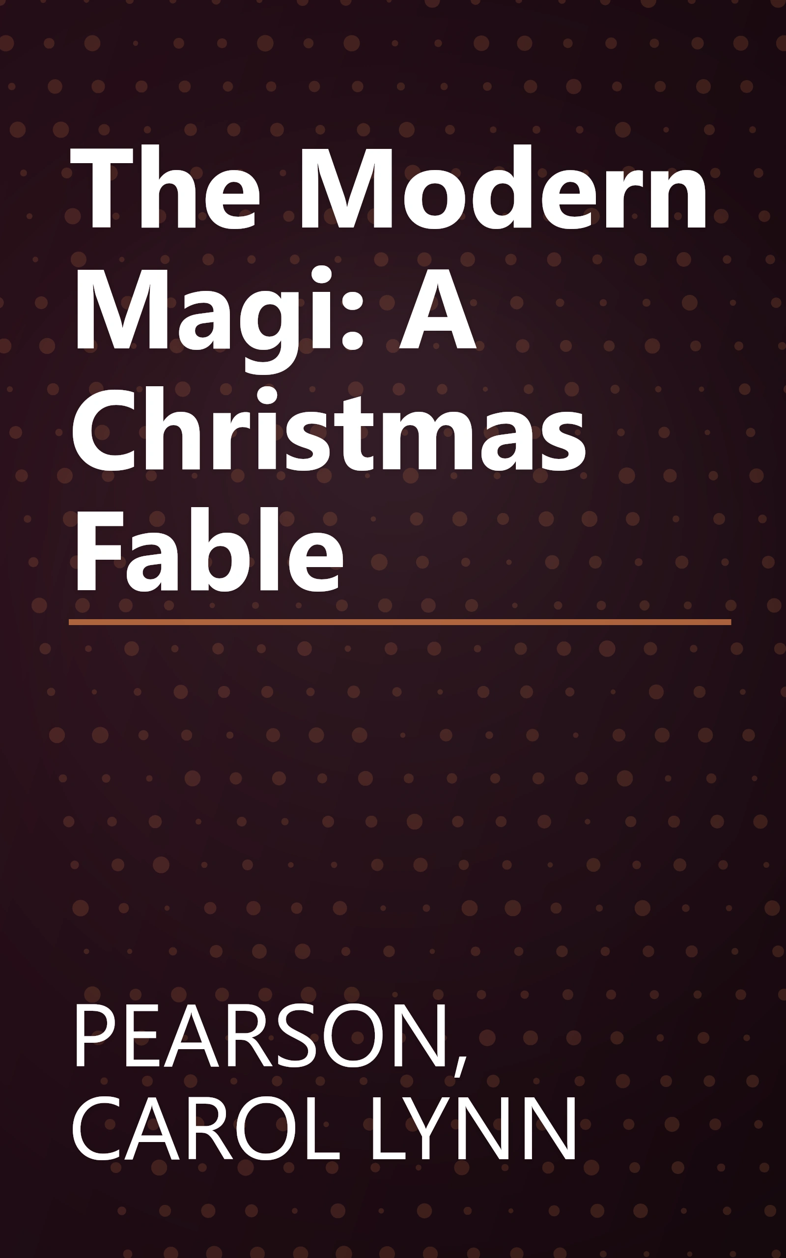 The Modern Magi: A Christmas Fable book cover