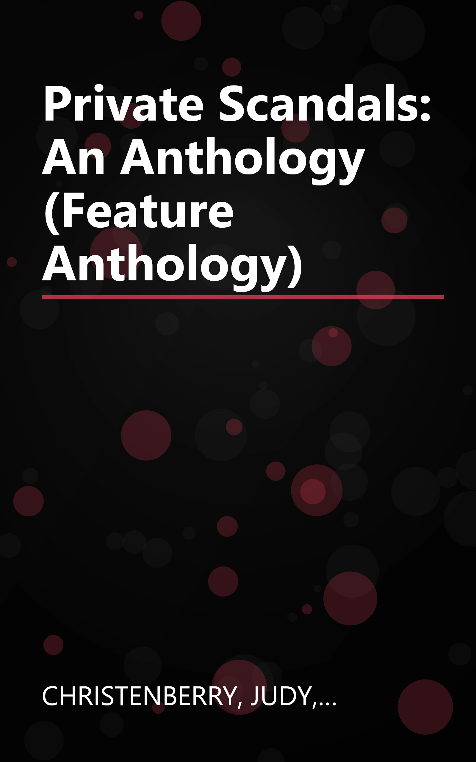 Private Scandals: An Anthology (Feature Anthology) book cover