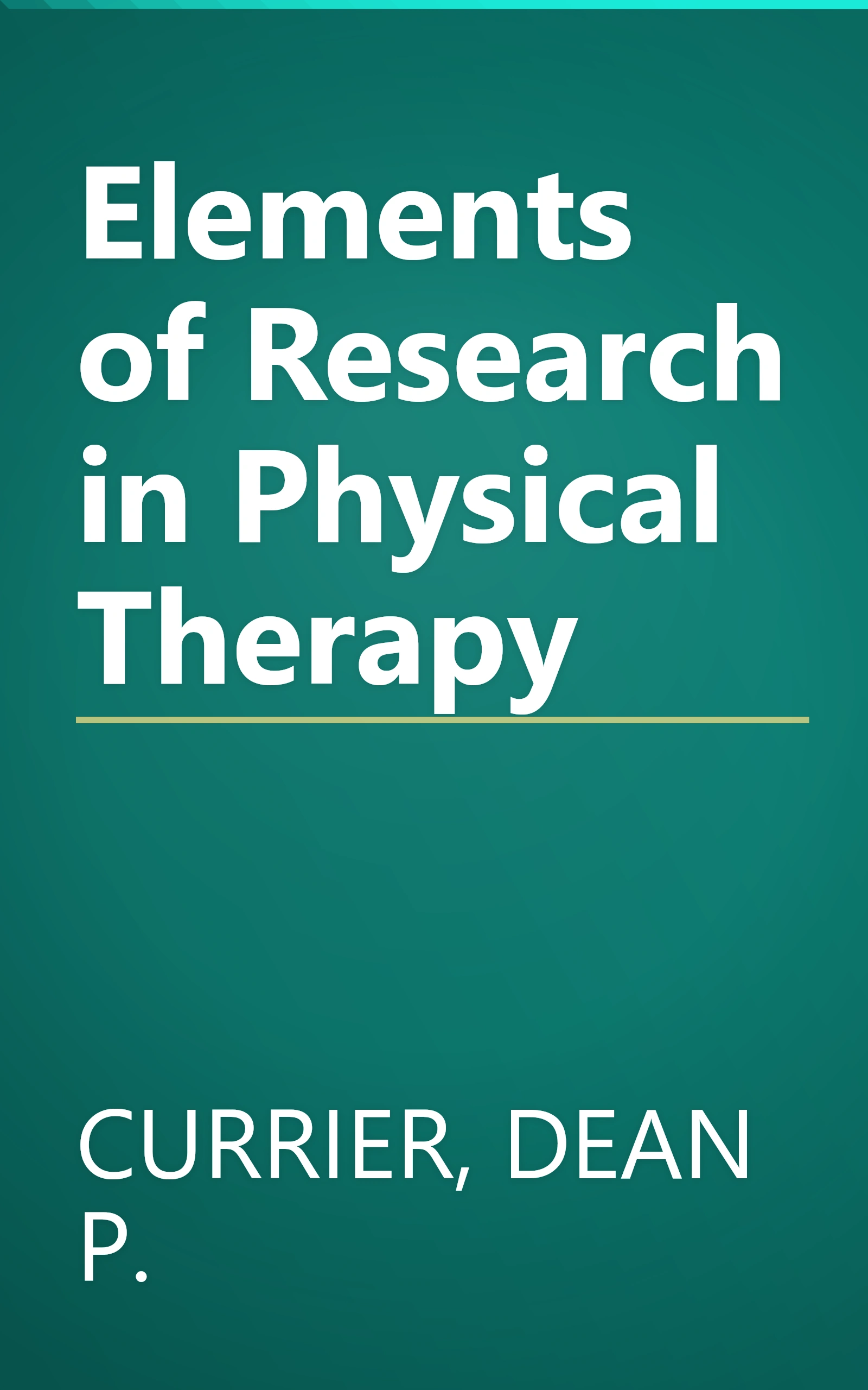 Elements of Research in Physical Therapy book cover