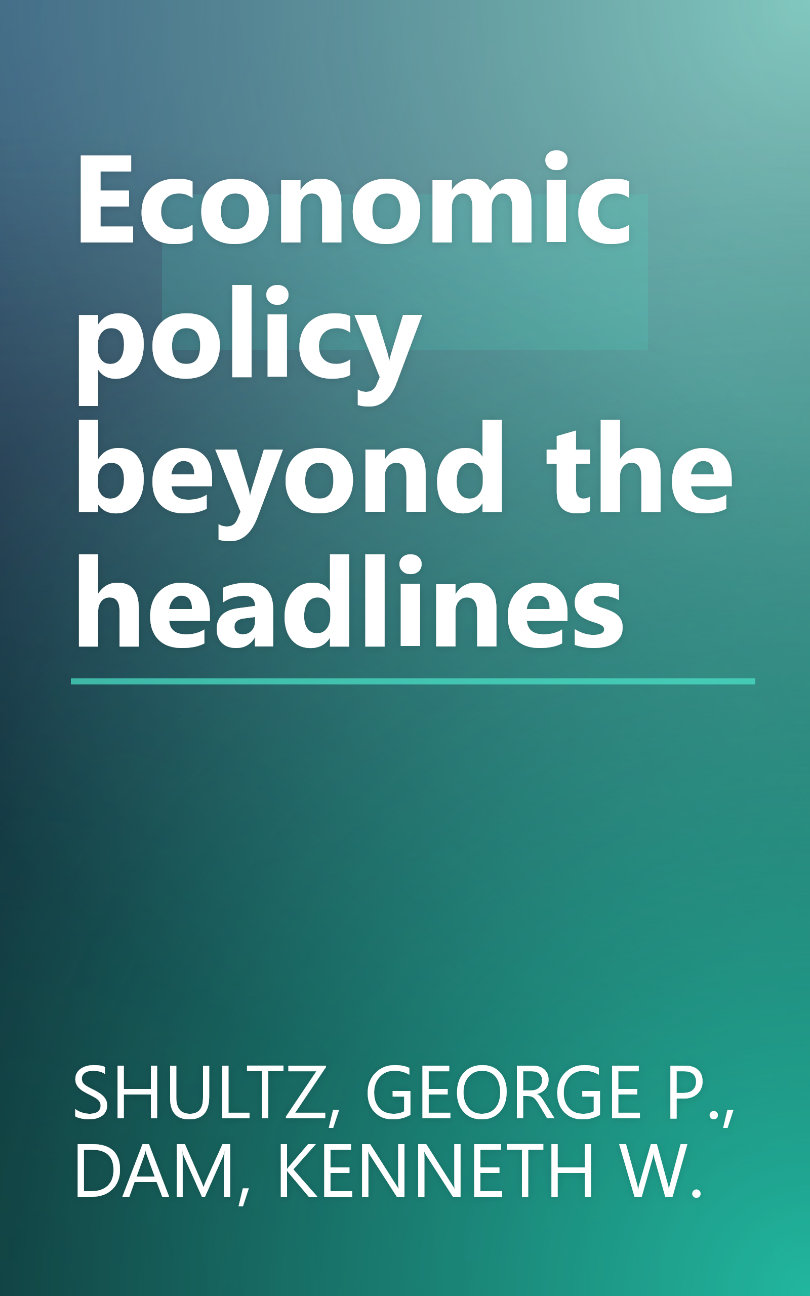Economic policy beyond the headlines book cover
