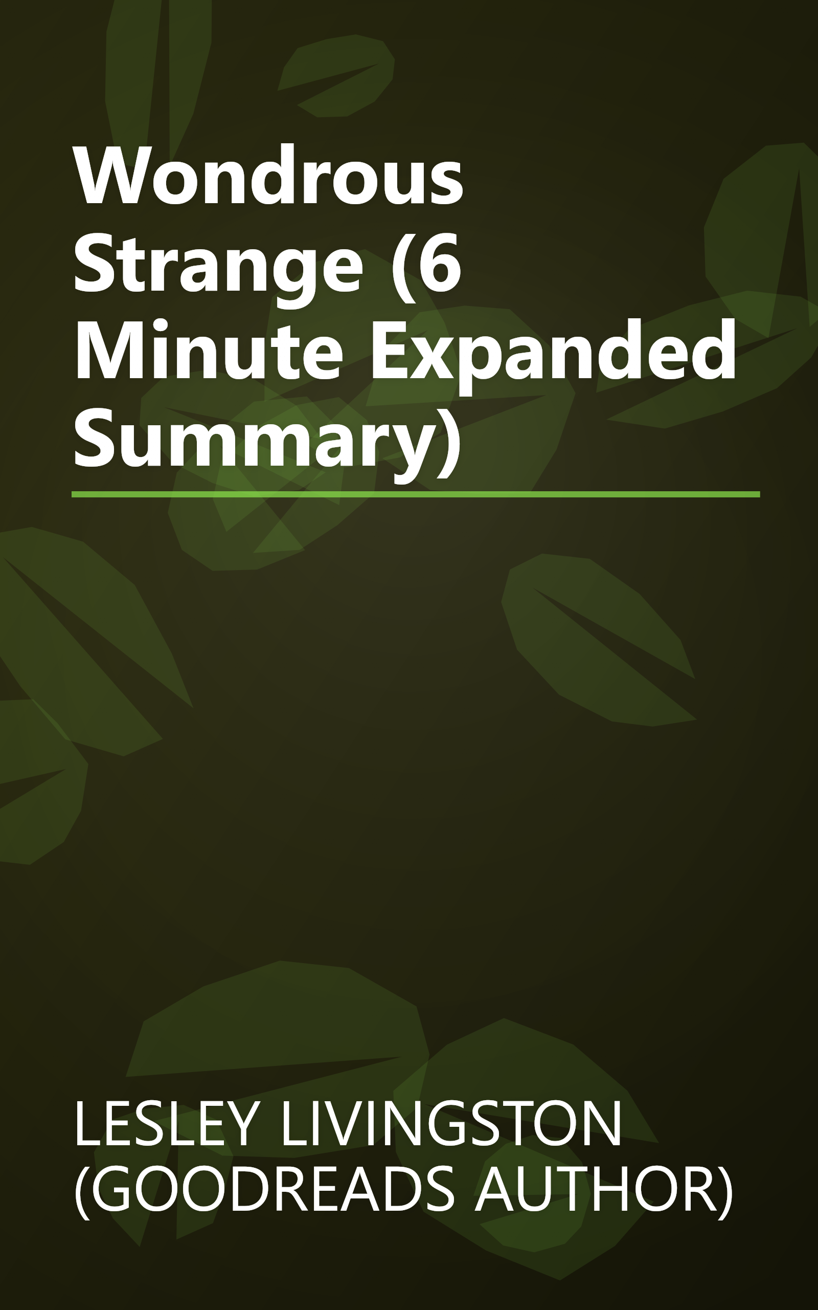 Wondrous Strange (6 Minute   Expanded Summary) book cover