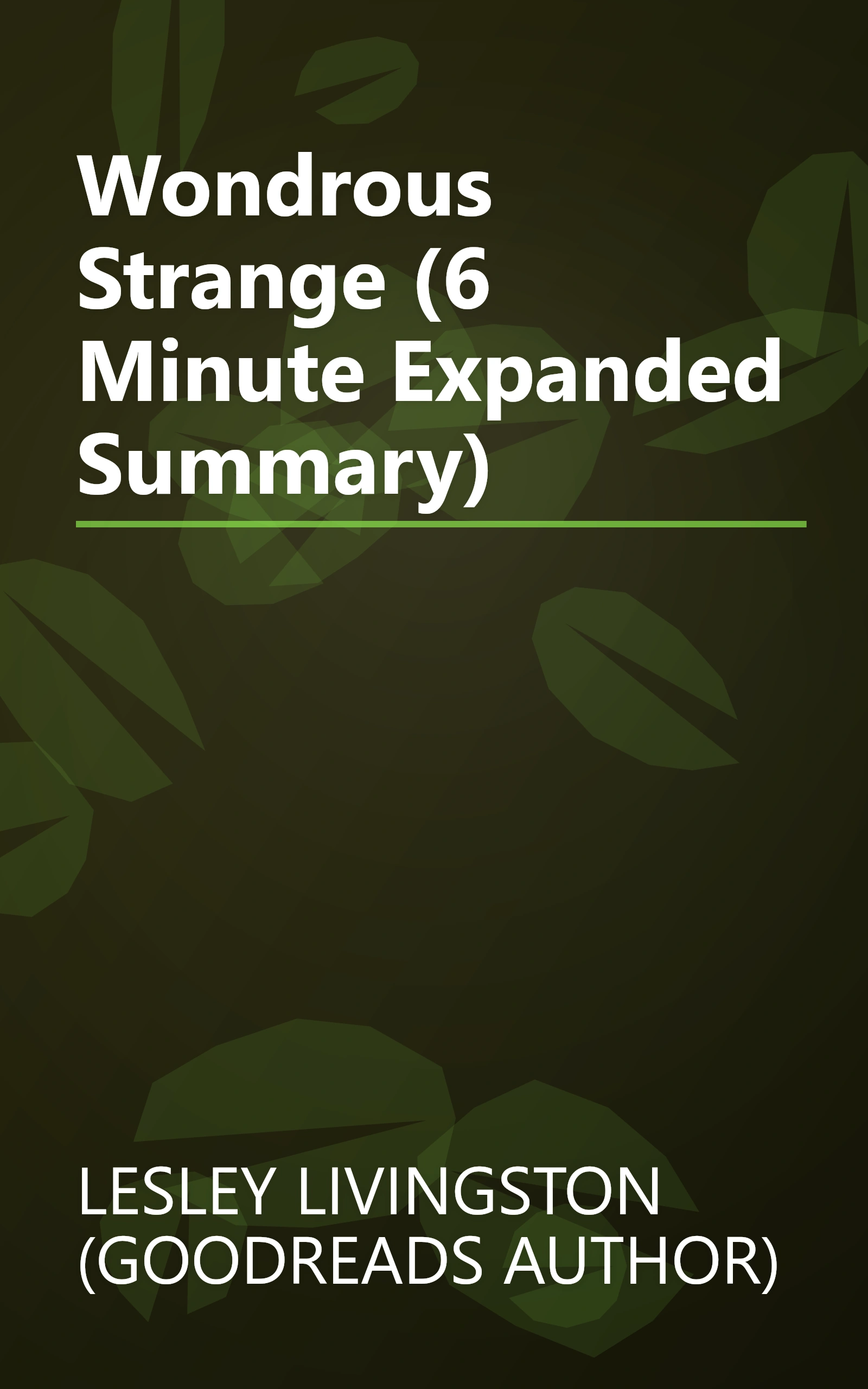 Wondrous Strange (6 Minute   Expanded Summary) book cover