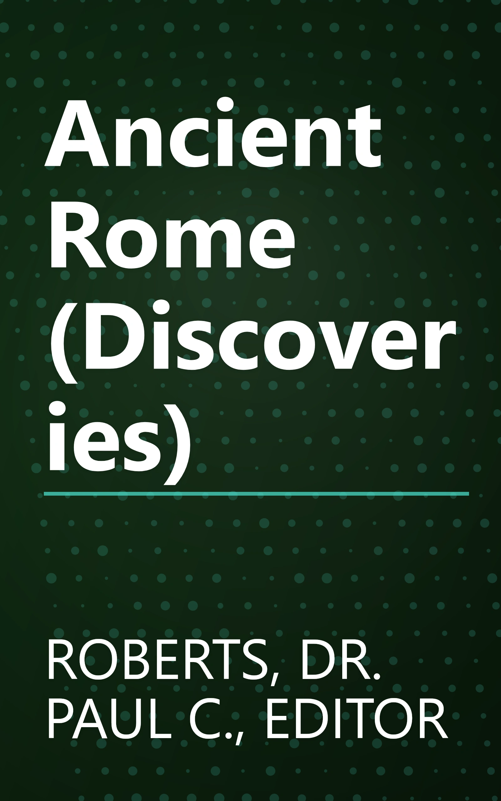 Ancient Rome (Discoveries) book cover