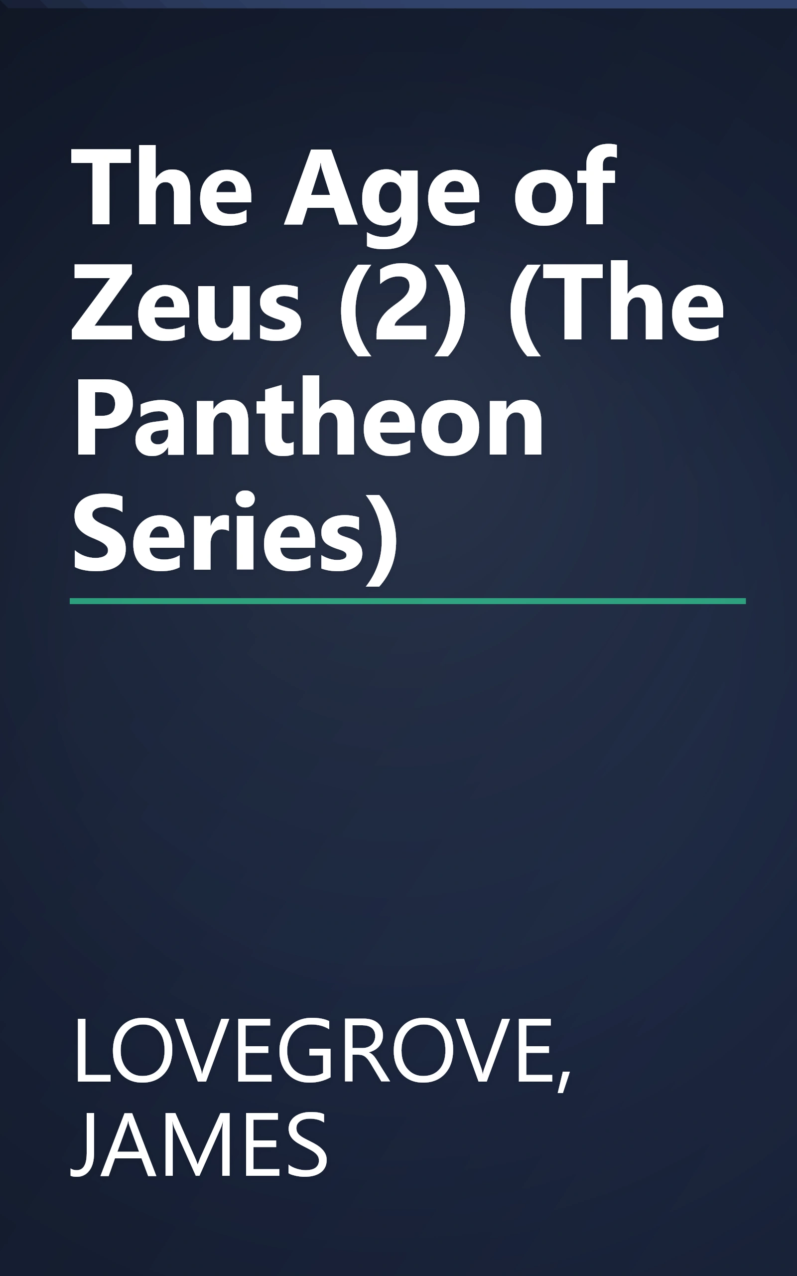 The Age of Zeus (2) (The Pantheon Series) book cover