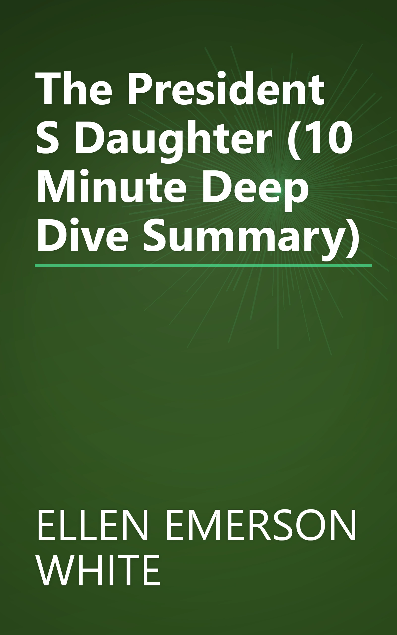The President S Daughter (10 Minute   Deep Dive Summary) book cover