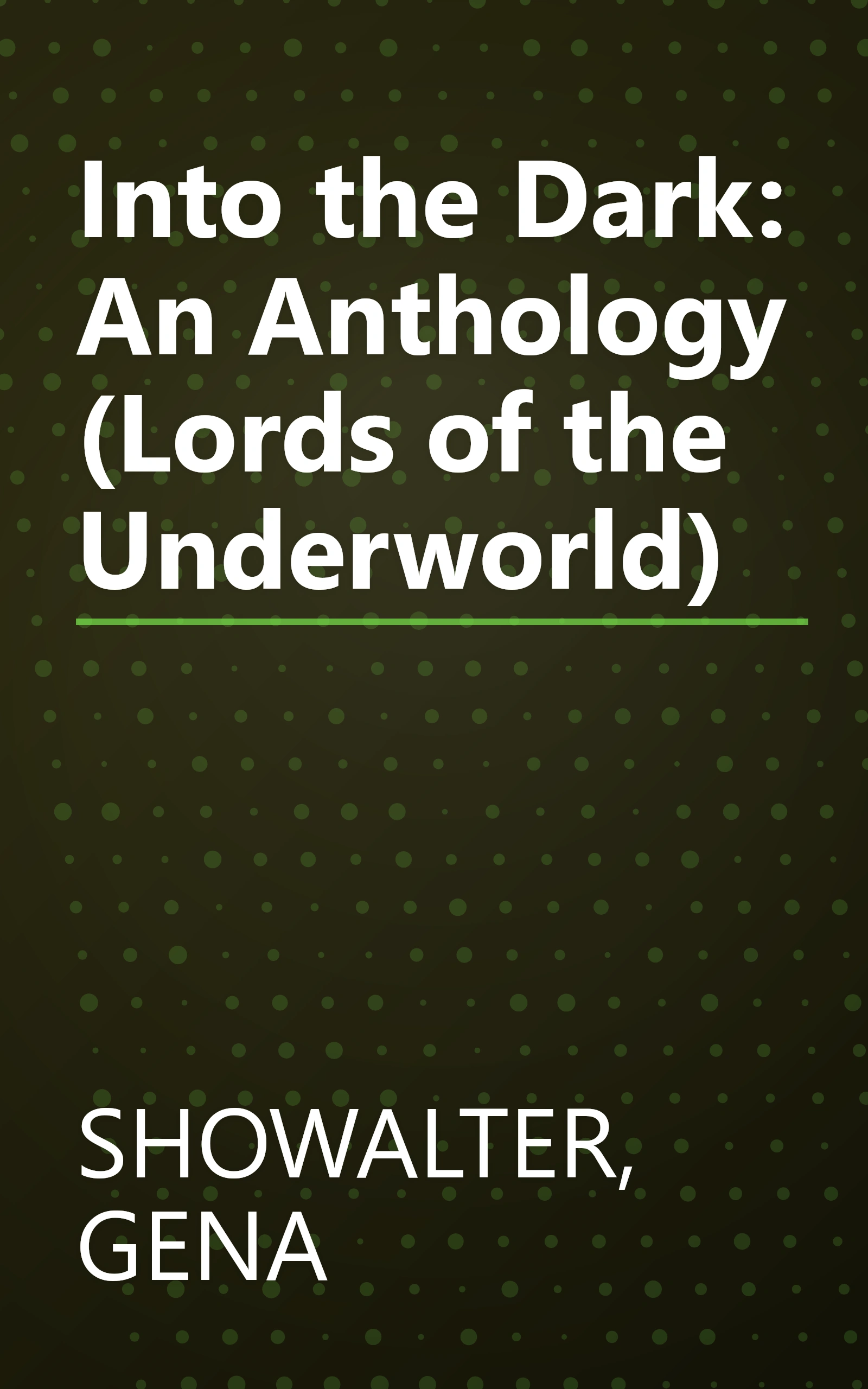 Into the Dark: An Anthology (Lords of the Underworld) book cover