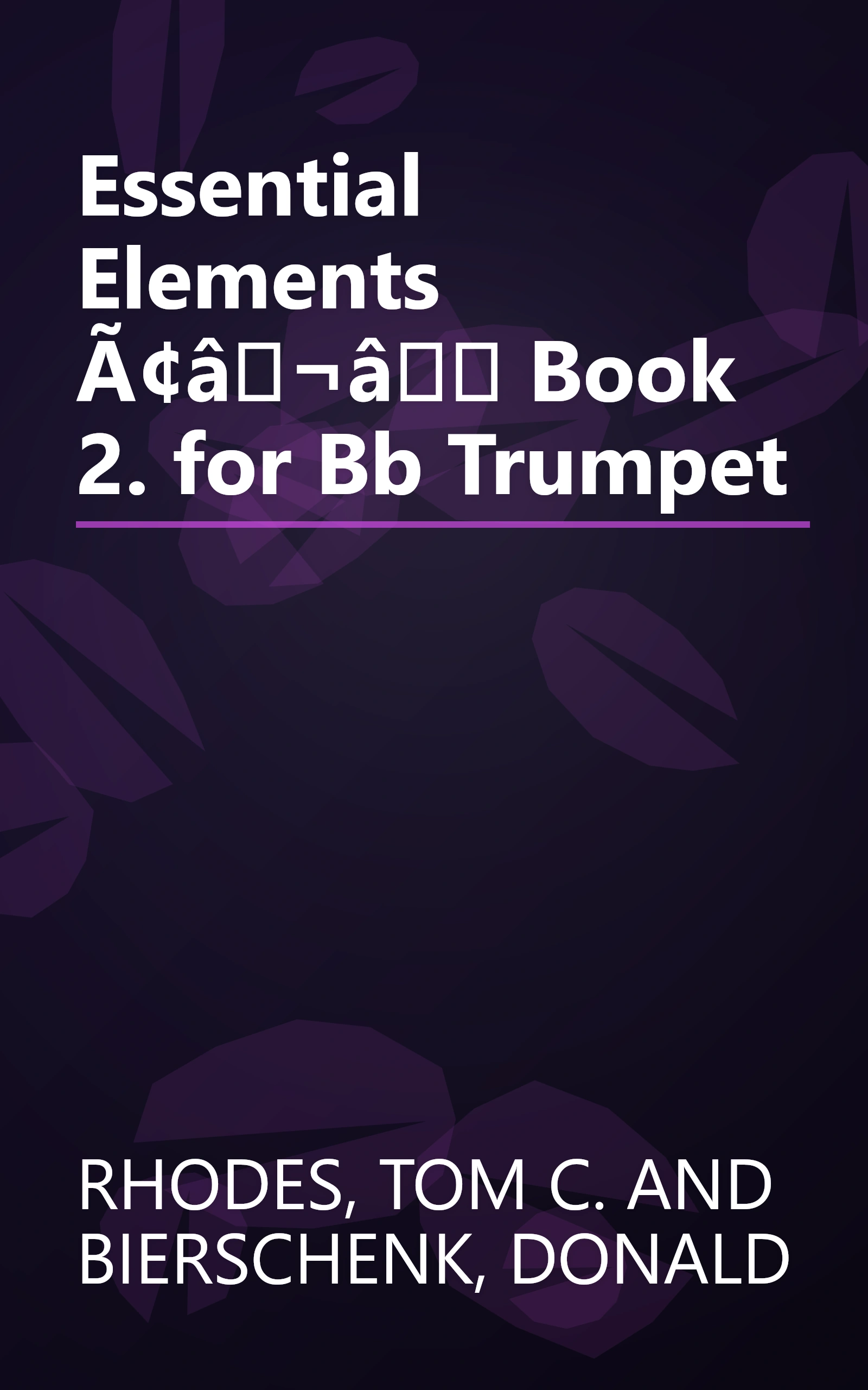 Essential Elements Ã¢â¬â Book 2. for Bb Trumpet book cover