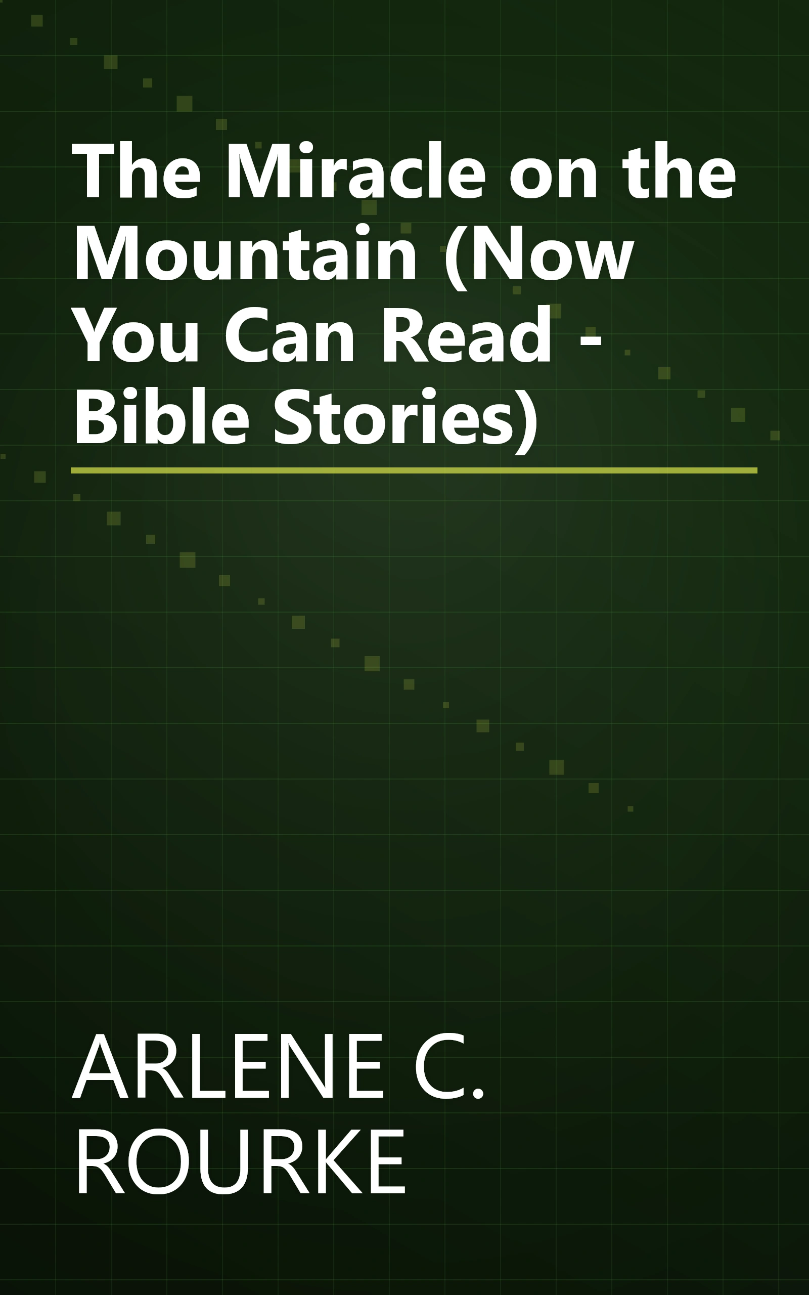 The Miracle on the Mountain (Now You Can Read - Bible Stories) book cover