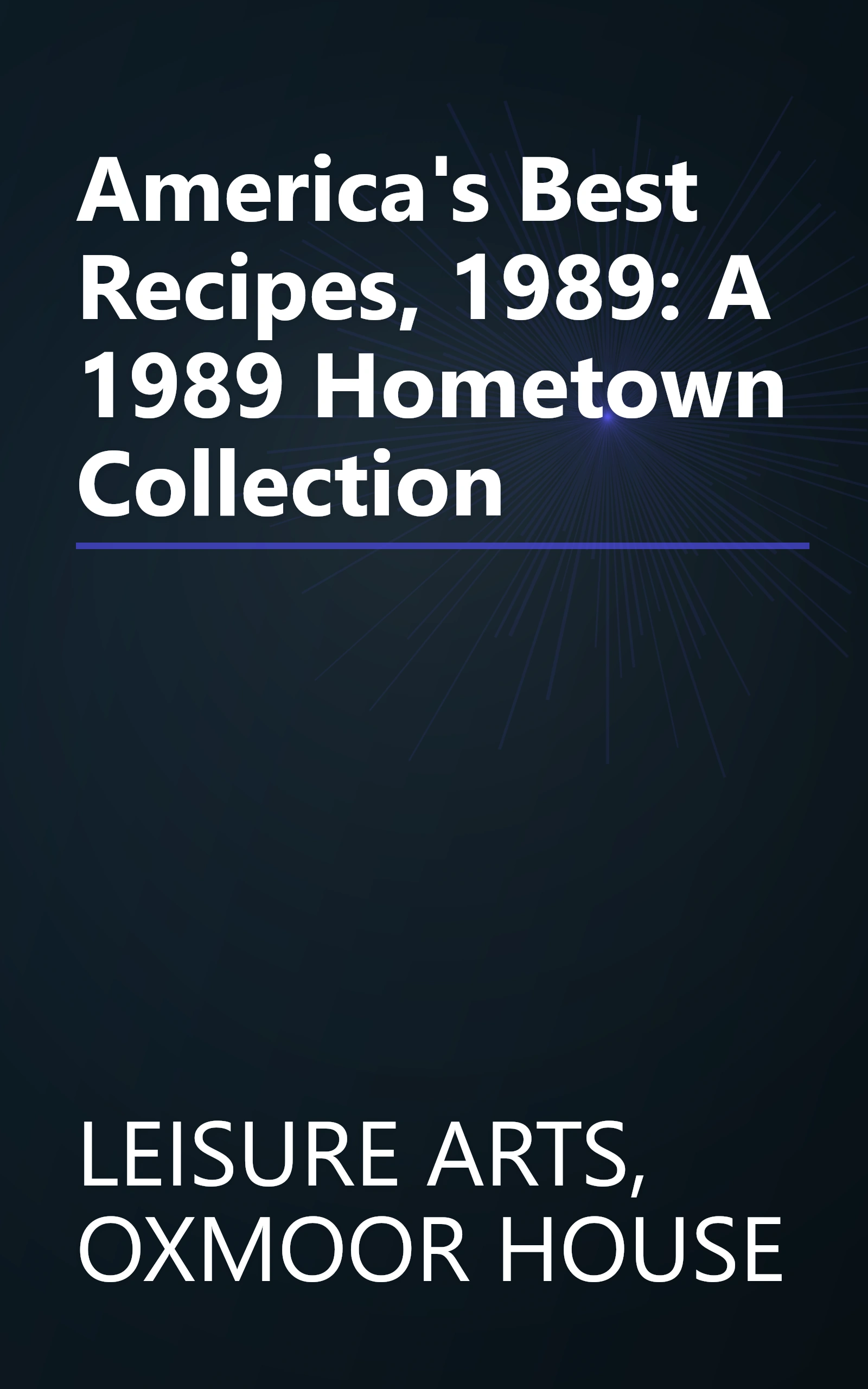 America's Best Recipes, 1989: A 1989 Hometown Collection book cover
