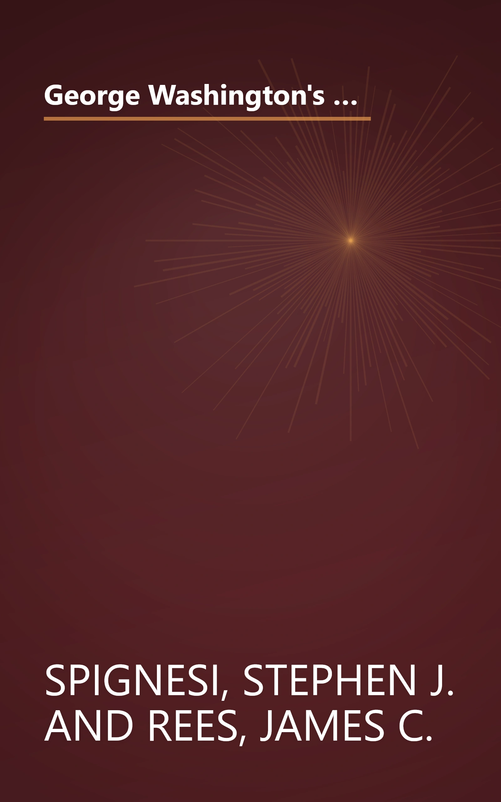 George Washington's Leadership Lessons: What the Father of Our Country Can Teach Us About Effective Leadership and Character book cover