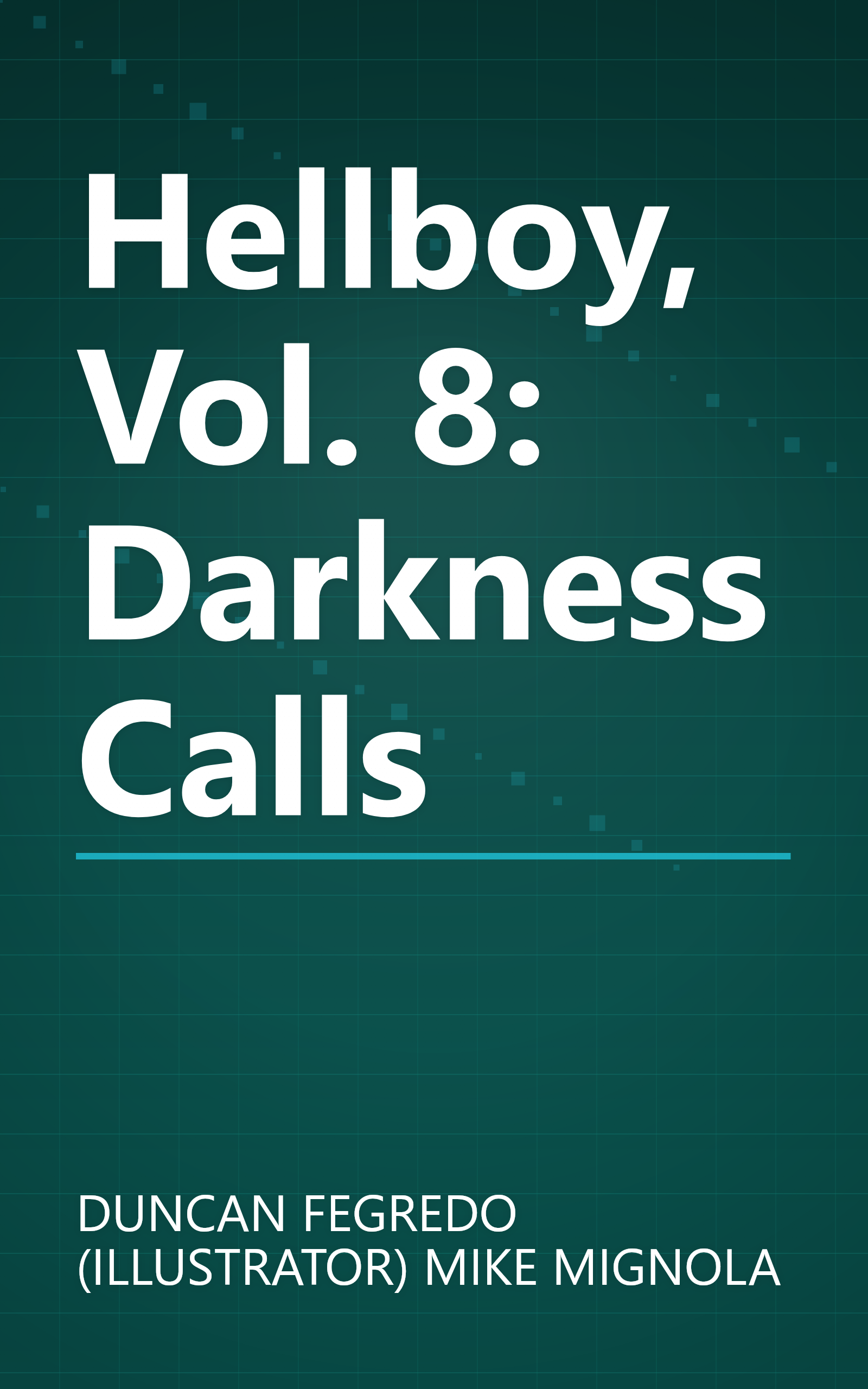 Hellboy, Vol. 8: Darkness Calls book cover